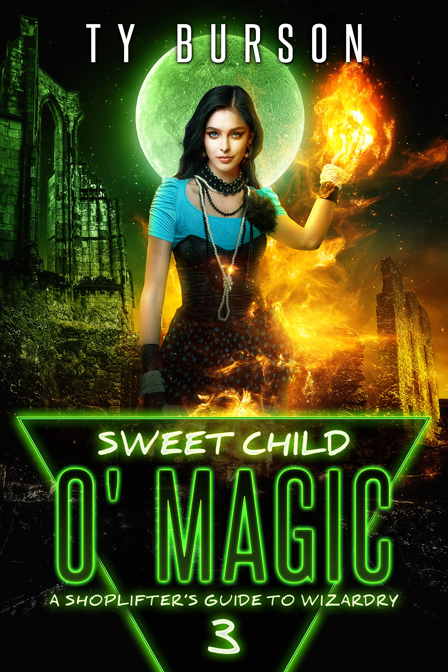 Sweet Child O'Magic by Ty Burson | Goodreads