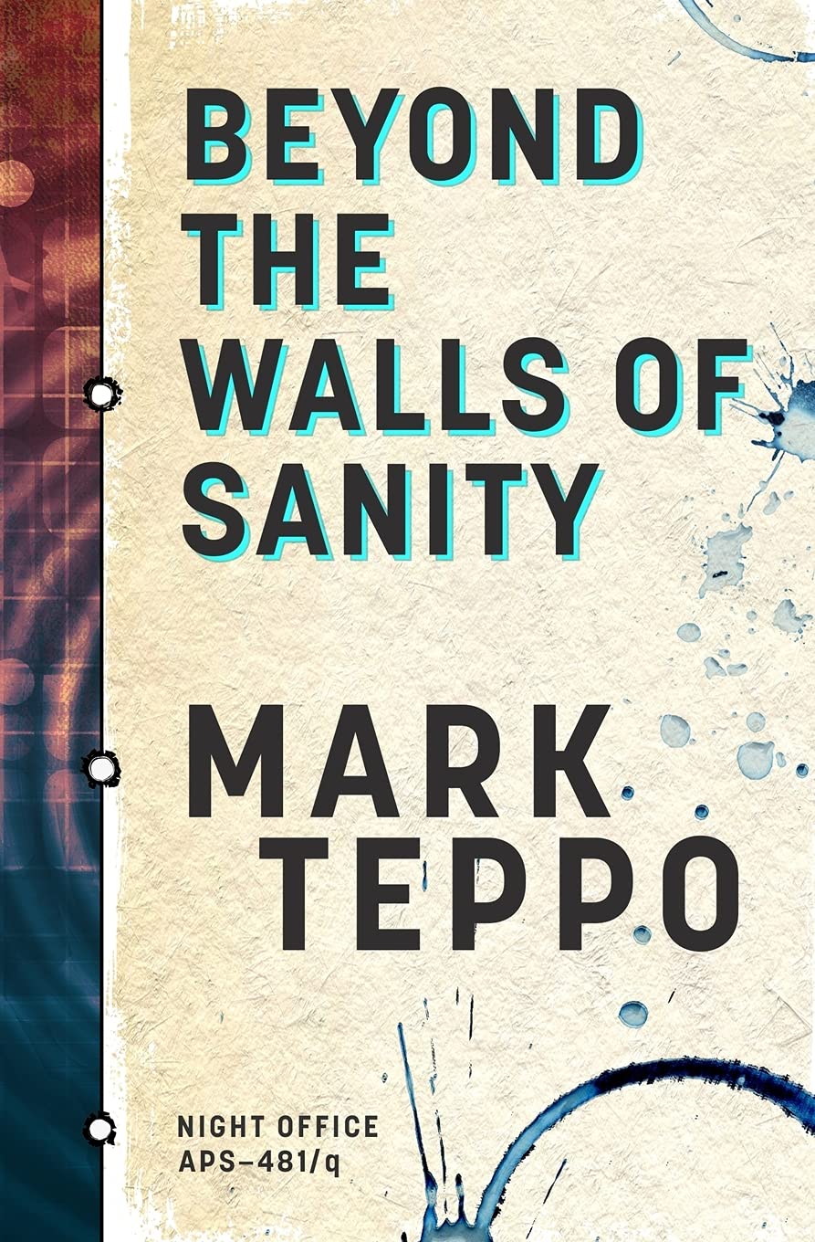 Beyond the Walls of Sanity (Night Office) by Mark Teppo | Goodreads
