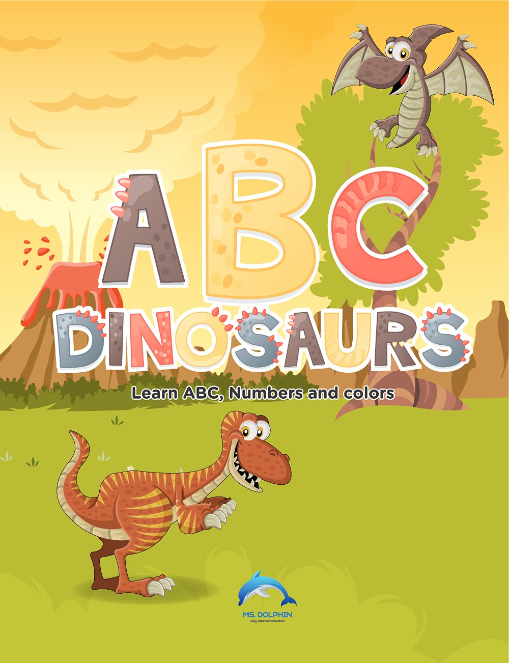 ABC Dinosaurs | Learn ABC, Number and Colors: Dinosaur Abc for Kids Who ...