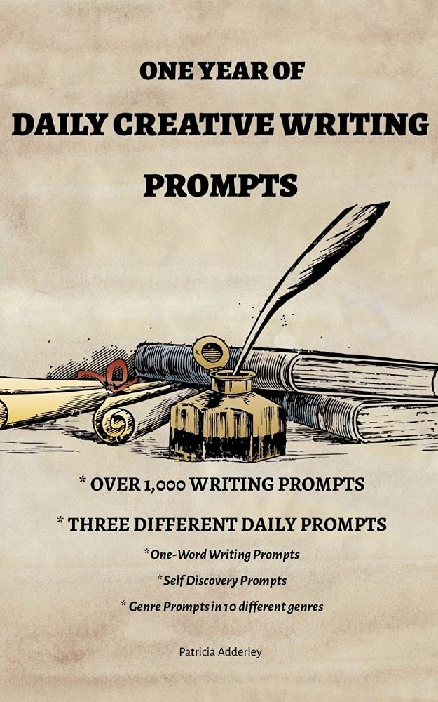 One Year of Daily Creative Writing Prompts: Over 1,000 Creative Writing ...