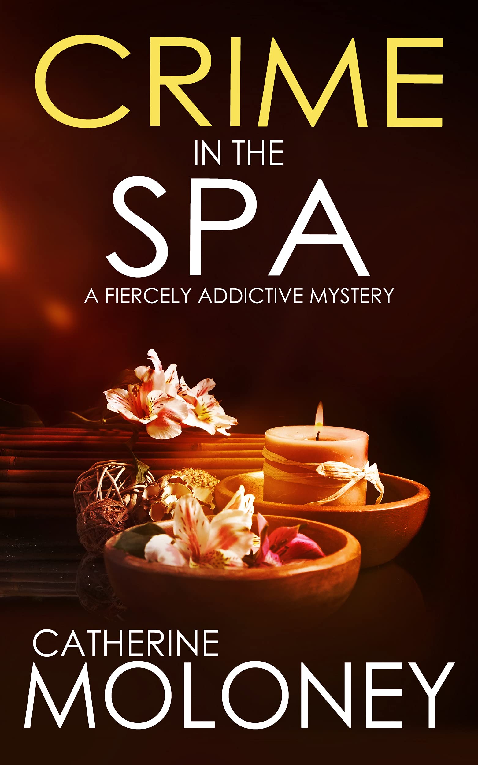 Crime in the Spa by Catherine Moloney | Goodreads