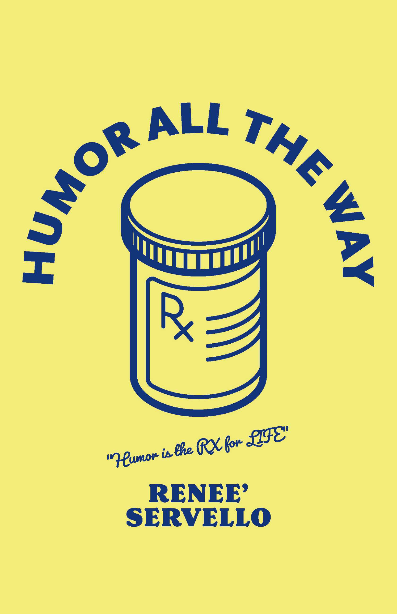 Humor All The Way by Renee Servello | Goodreads