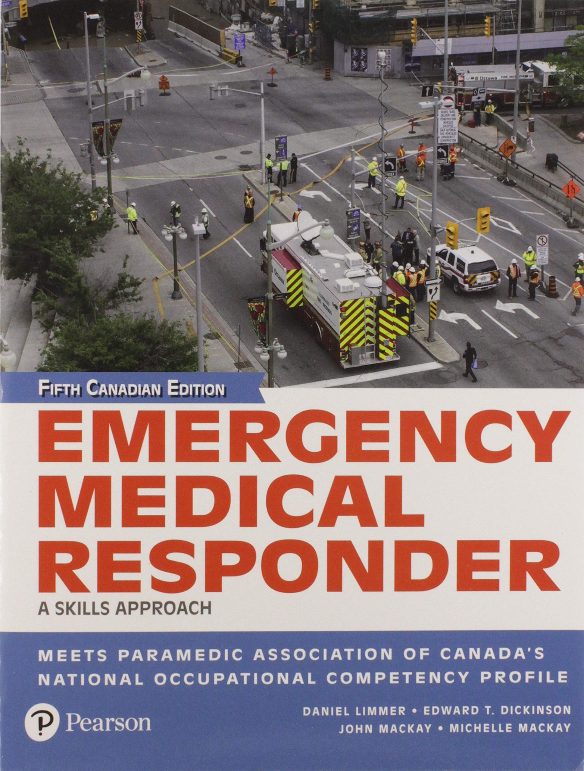 Emergency Medical Responder: A Skills Approach, Canadian Edition by ...