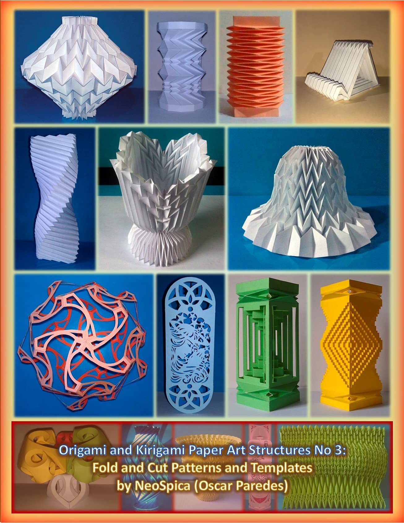 Origami and Kirigami Paper Art Structures No 3: Fold and Cut Patterns ...
