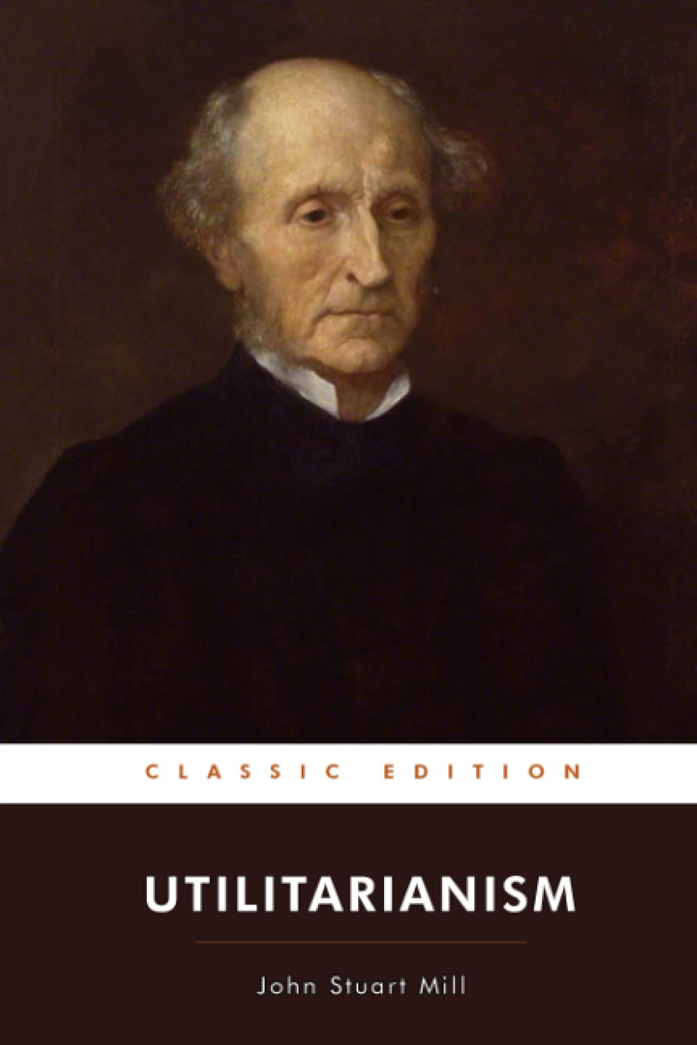 Utilitarianism by John Stuart Mill (Annotated) by John Stuart Mill | Goodreads