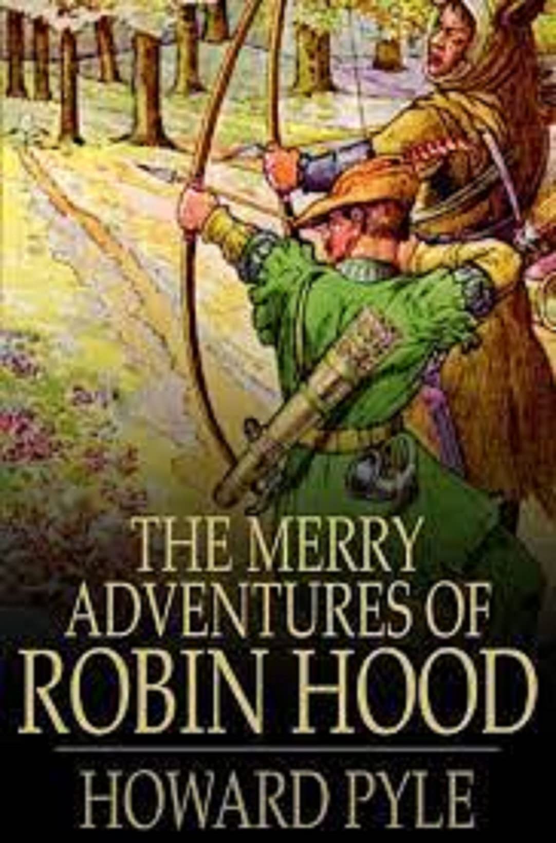 The Merry Adventures of Robin Hood by Howard Pyle illustrated edition ...