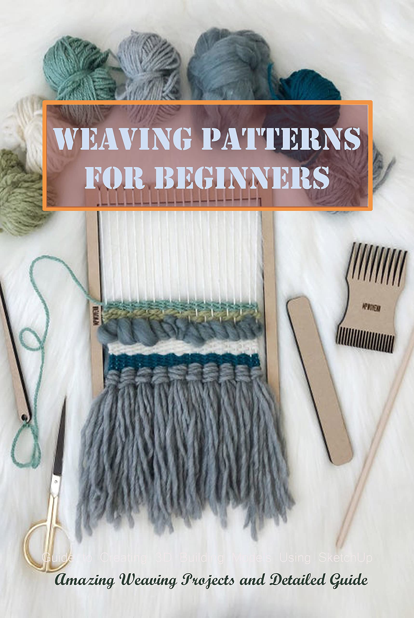 Weaving Patterns for Beginners: Amazing Weaving Projects and Detailed ...