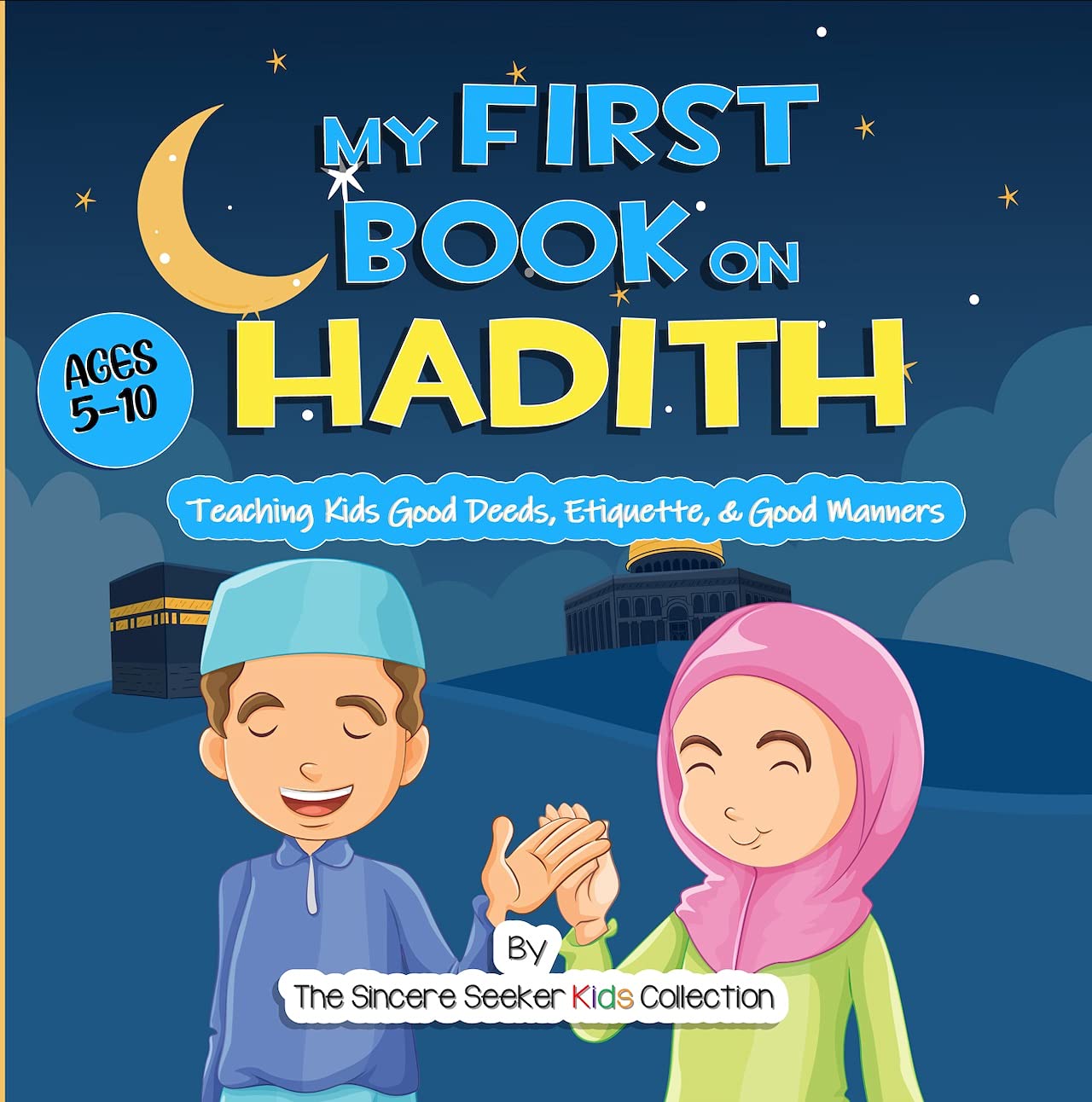 My First Book on Hadith for Children : An Islamic Book Teaching Kids ...