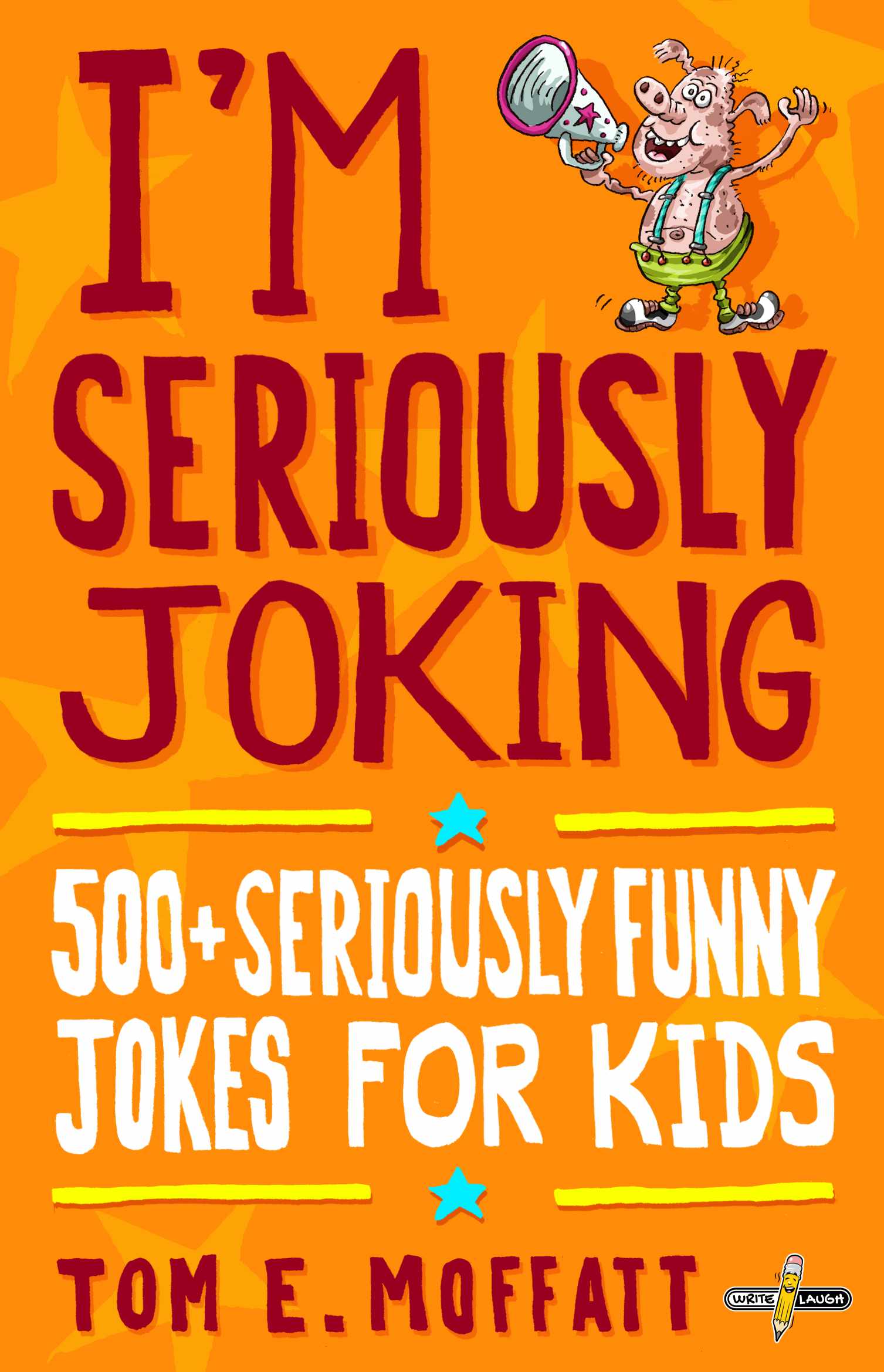 I'm Seriously Joking by Tom E. Moffatt | Goodreads