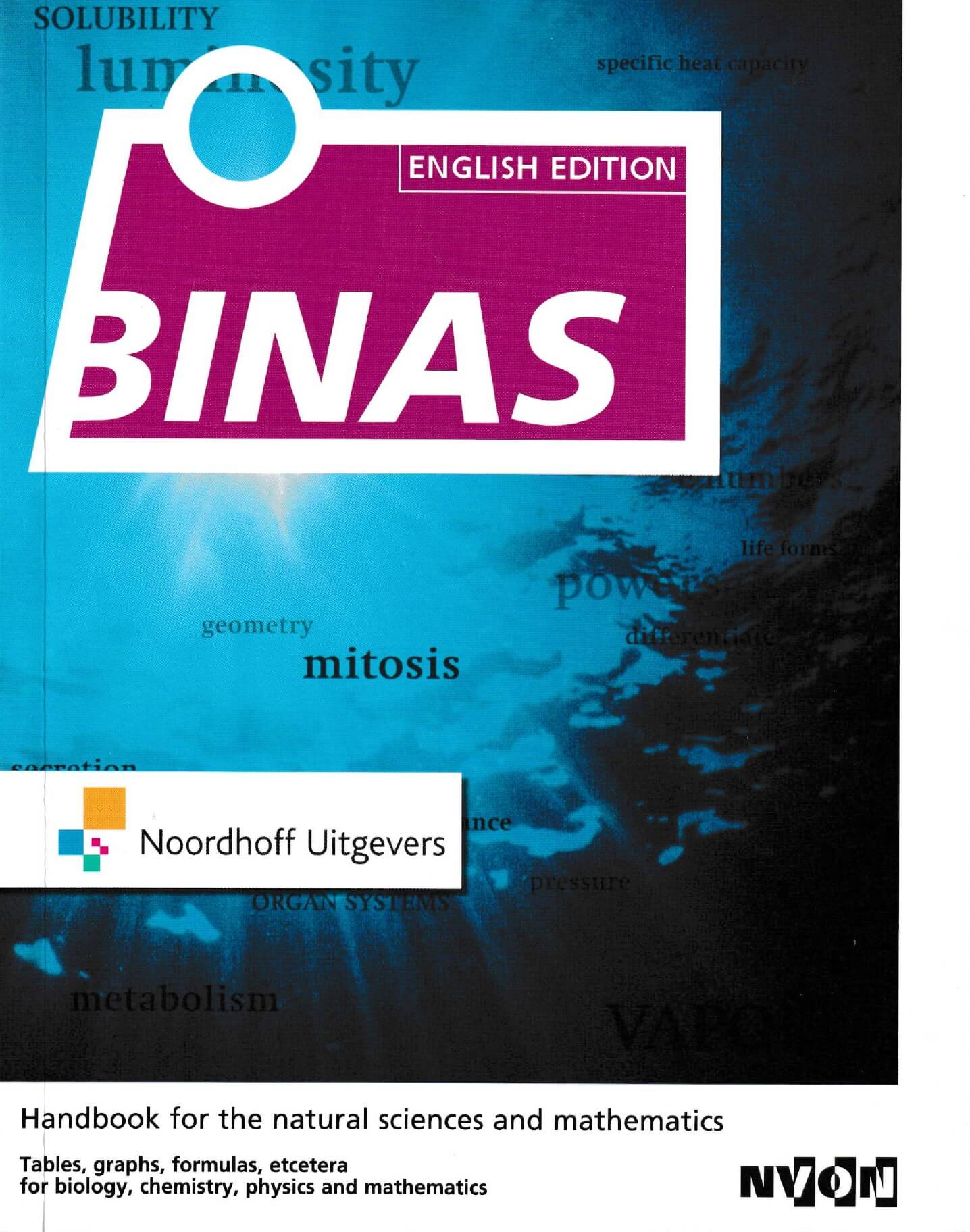 BINAS English edition: Handbook for physics, chemistry, biology and ...
