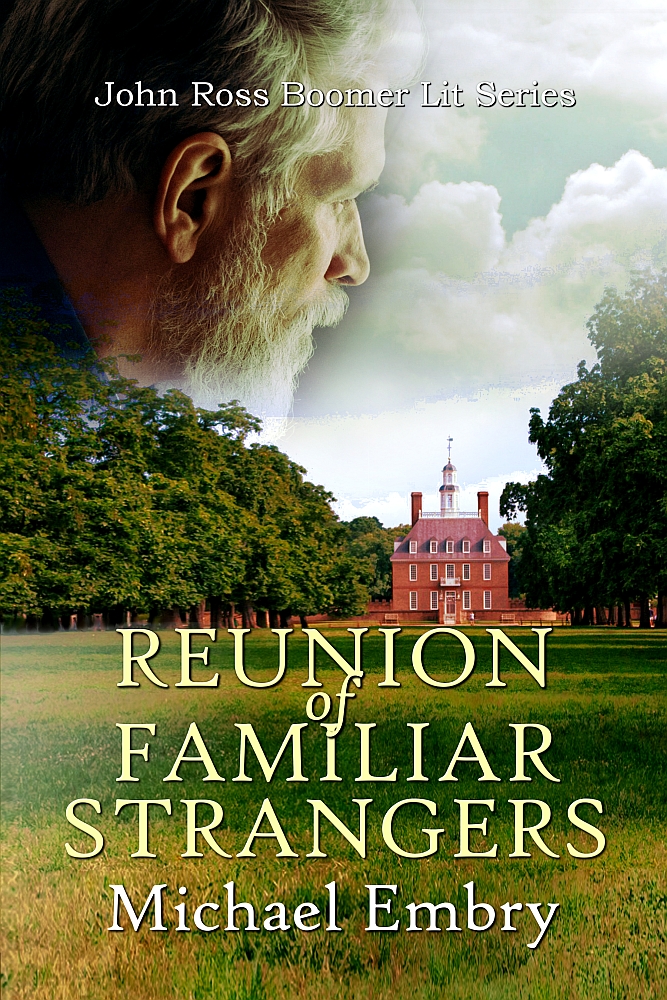 Reunion of Familiar Strangers by Michael Embry | Goodreads