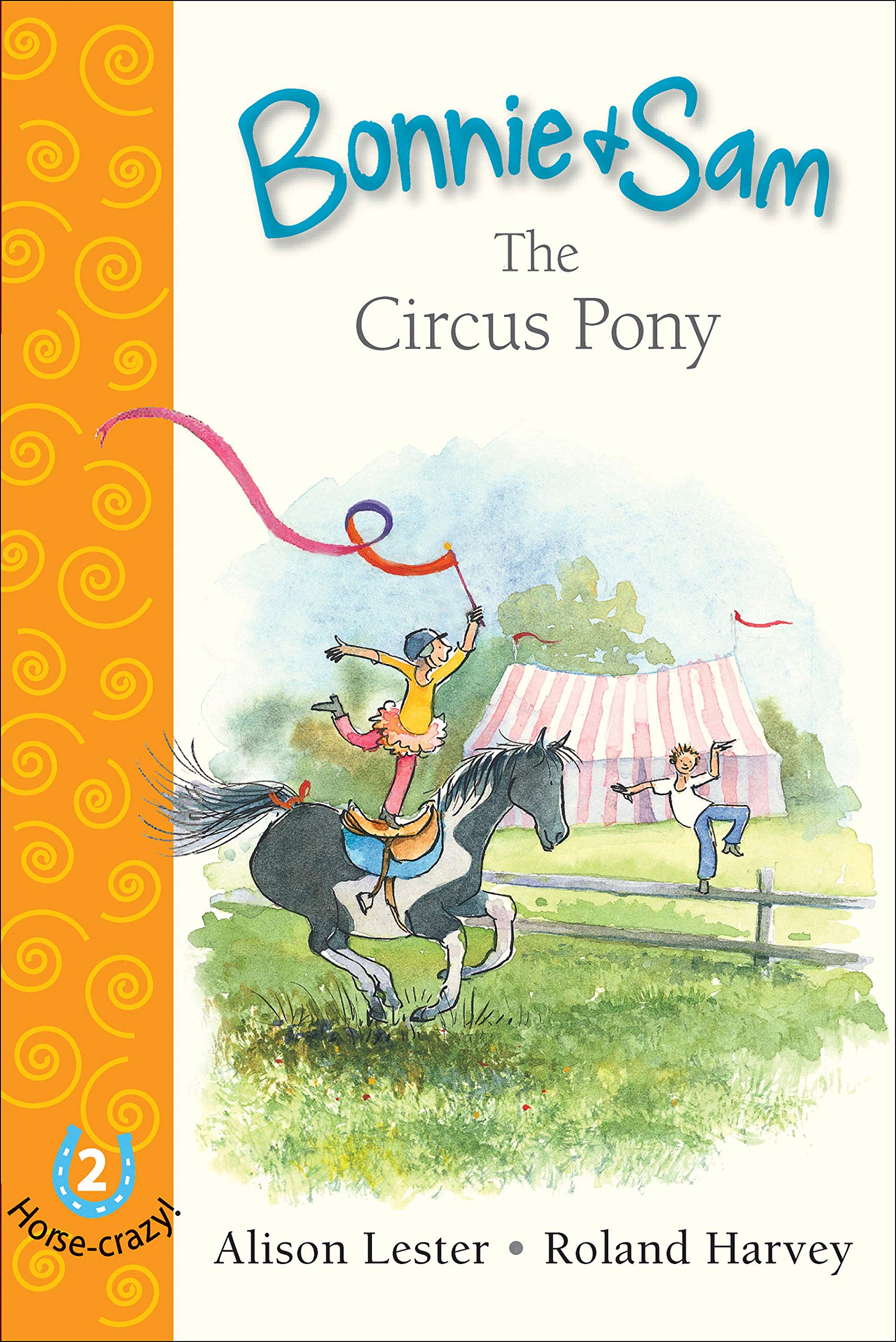 Bonnie and Sam 2: The Circus Pony by Alison Lester | Goodreads