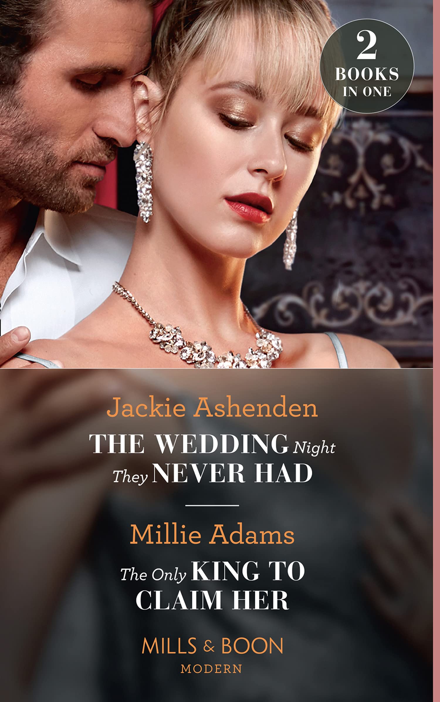 The Wedding Night They Never Had / The Only King To Claim Her by Jackie Ashenden | Goodreads