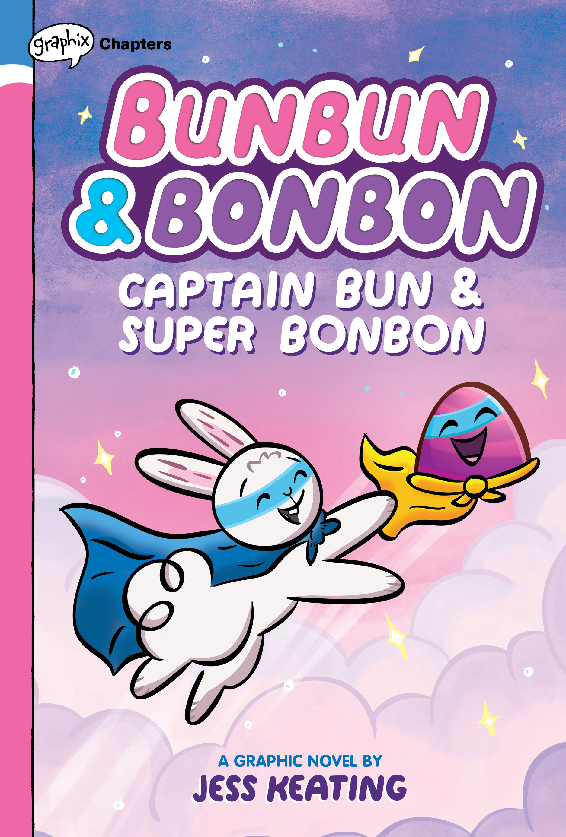 Captain Bun & Super Bonbon (Bunbun & Bonbon #3) by Jess Keating | Goodreads