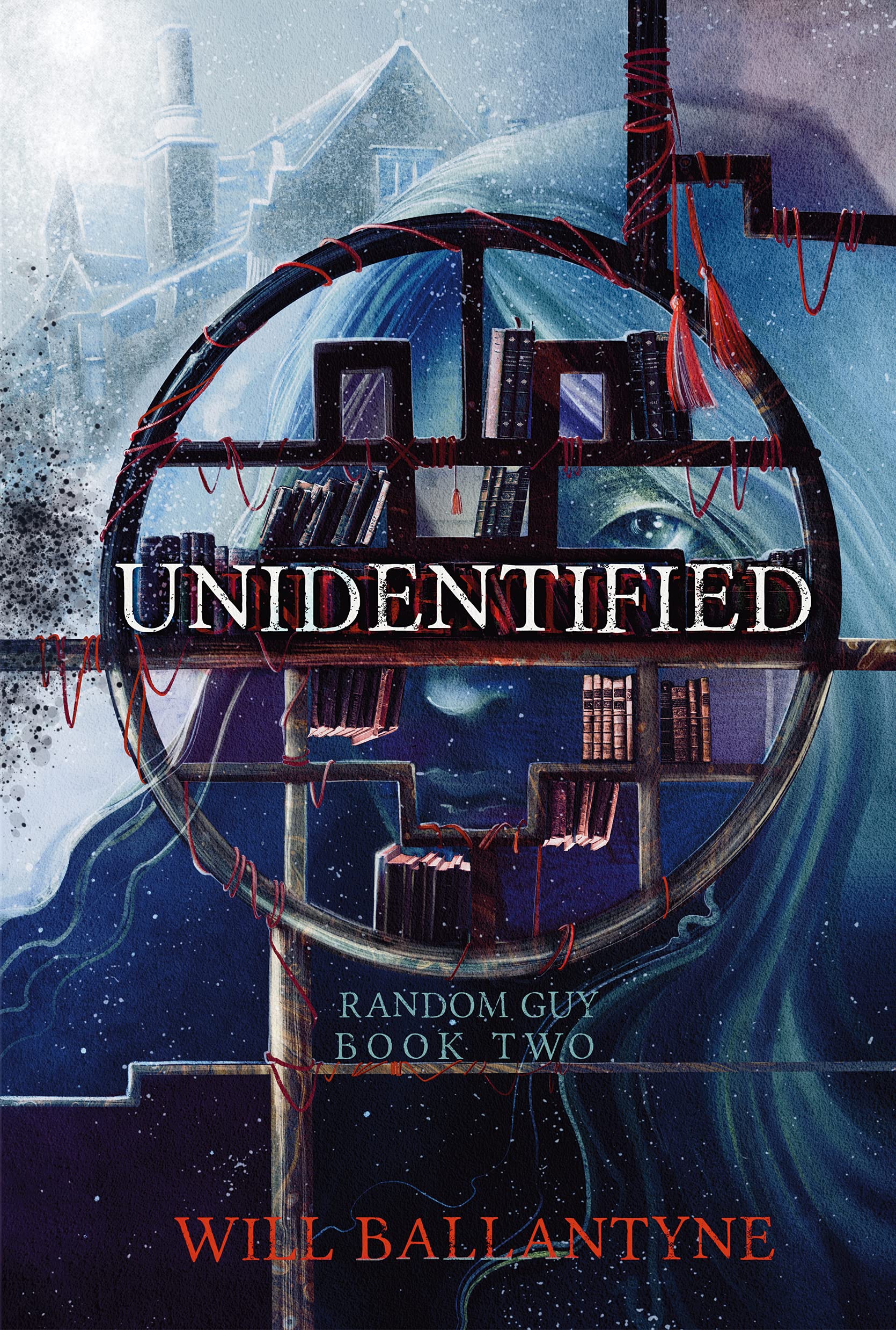 Unidentified: Random Guy Book Two by Will Ballantyne | Goodreads