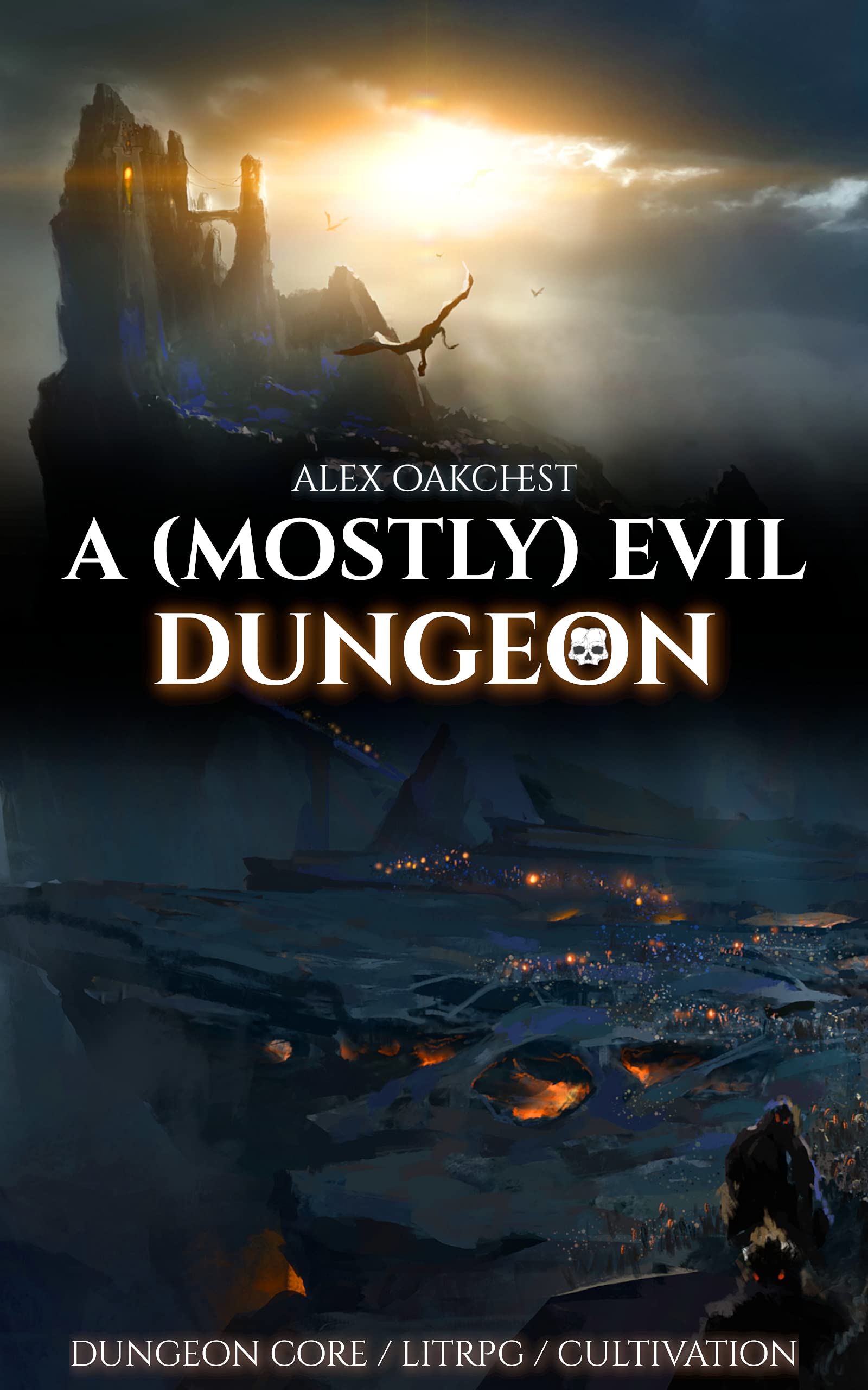 A (Mostly) Evil Dungeon by Alex Oakchest | Goodreads