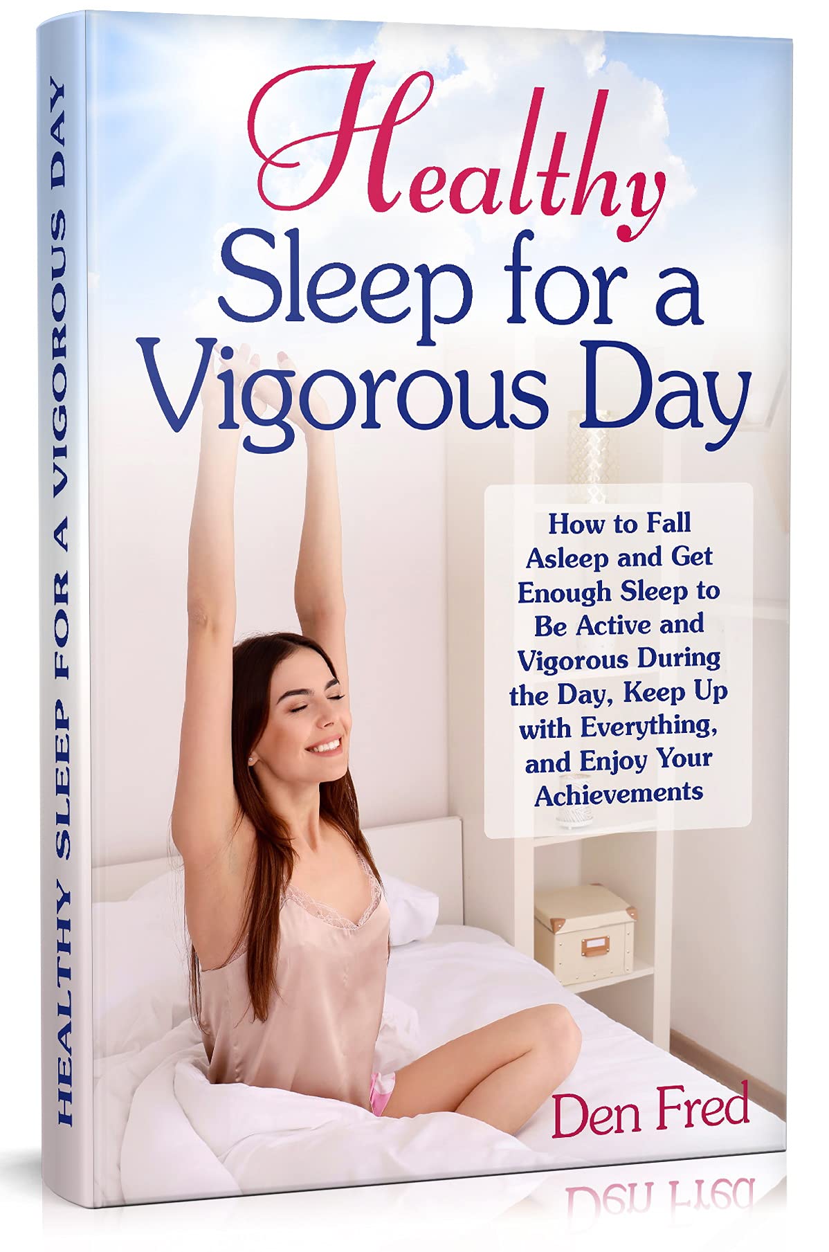 Healthy Sleep for a Vigorous Day: How to Fall Asleep and Get Enough ...