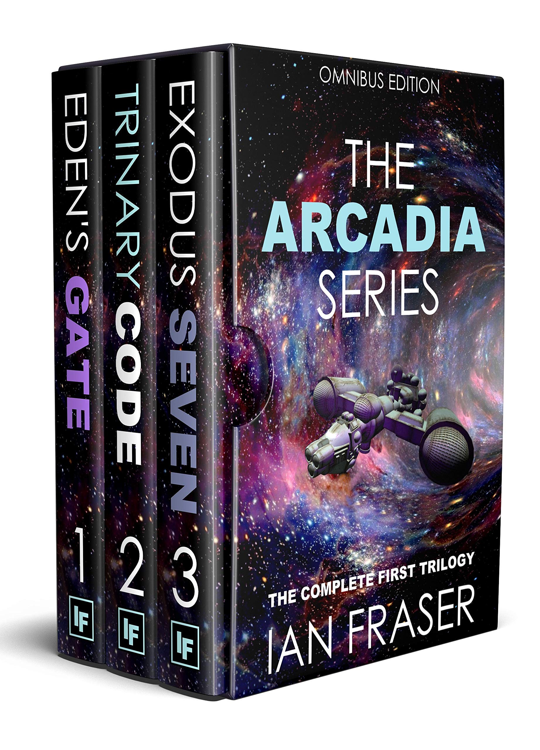 The Arcadia Series: Omnibus Edition - The Complete First Trilogy by Ian ...