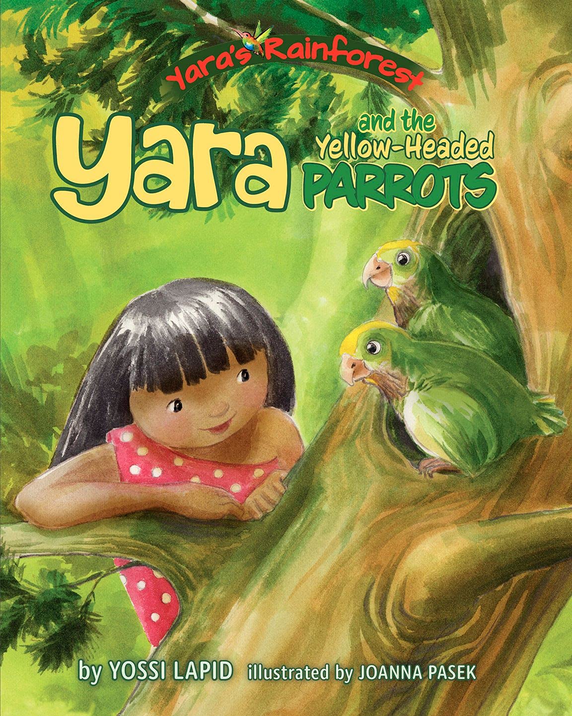 Yara and the Yellow-Headed Parrots by Yossi Lapid | Goodreads