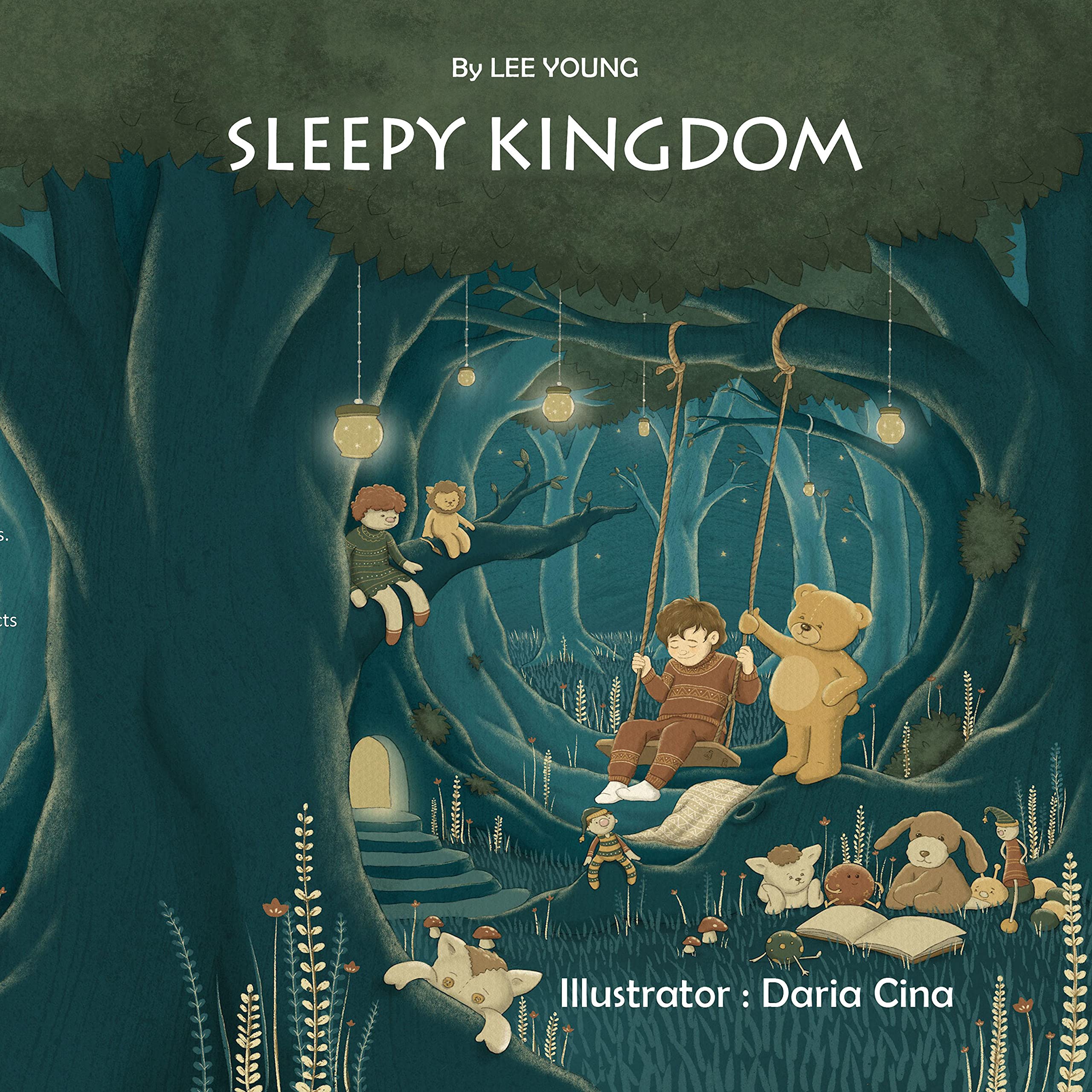 Sleepy Kingdom: A Children's Bedtime Story by Lee Young | Goodreads