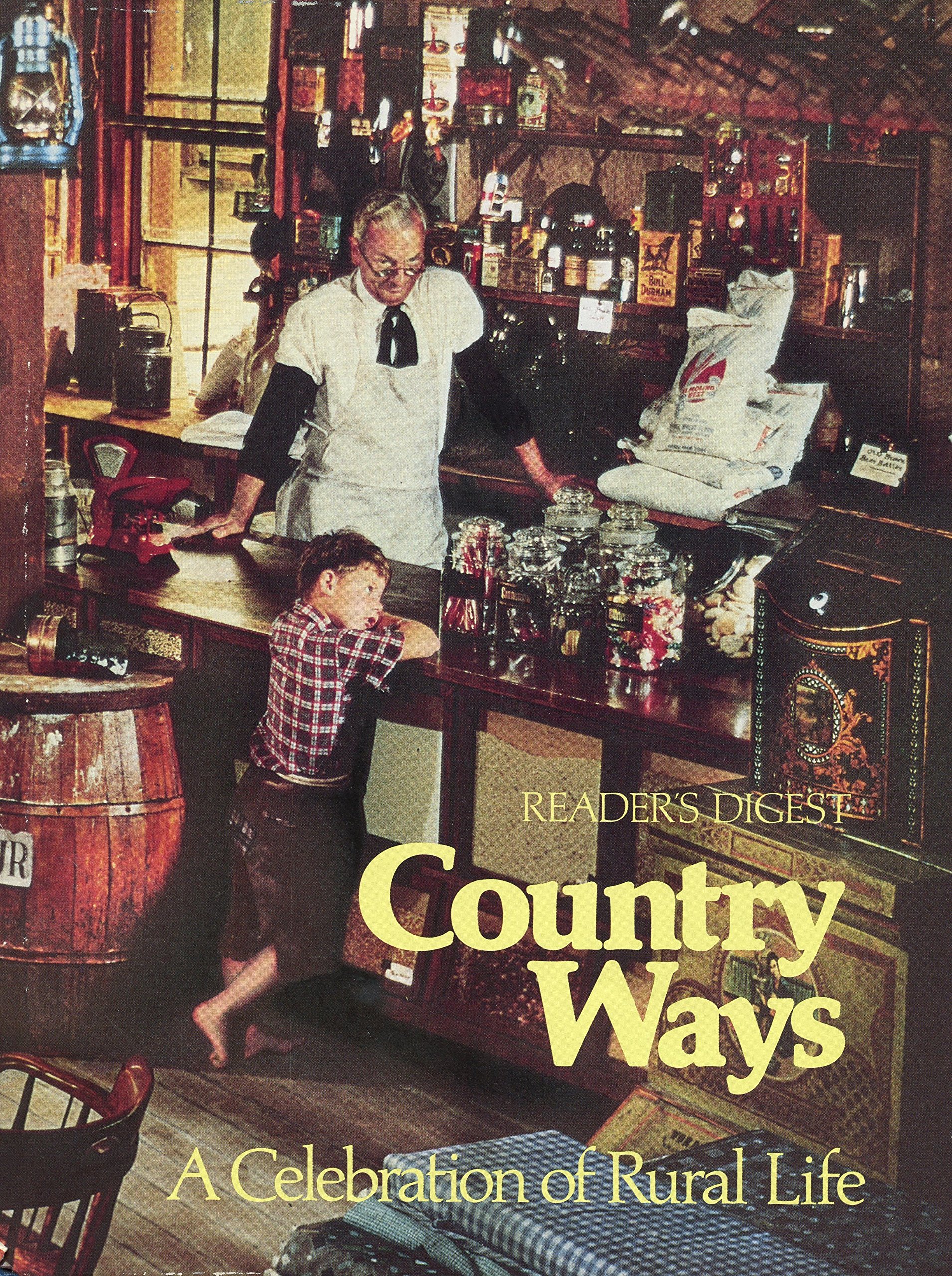 Country Ways: A Celebration of Rural Life by Reader's Digest ...