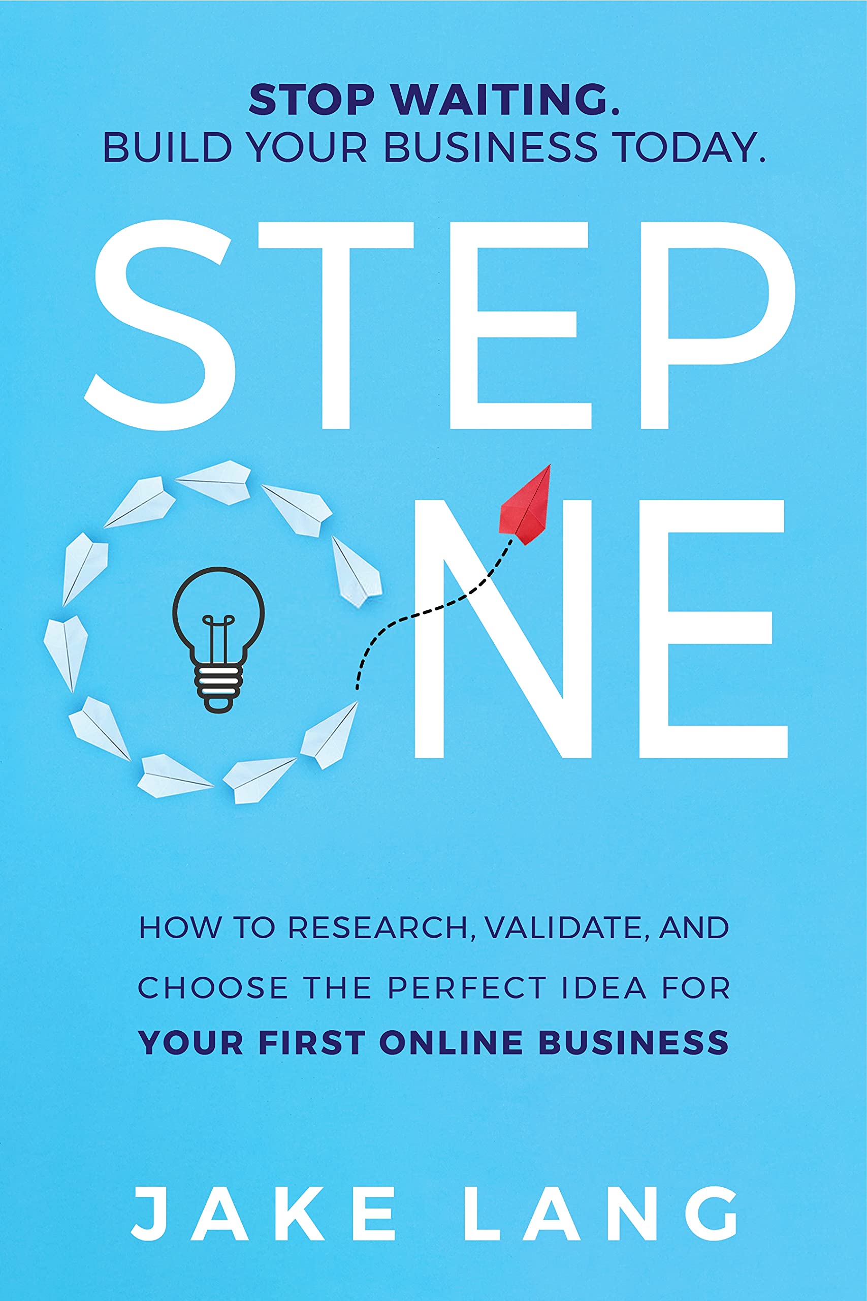 Step One: The Surprisingly Simple Process To Research, Validate, And ...