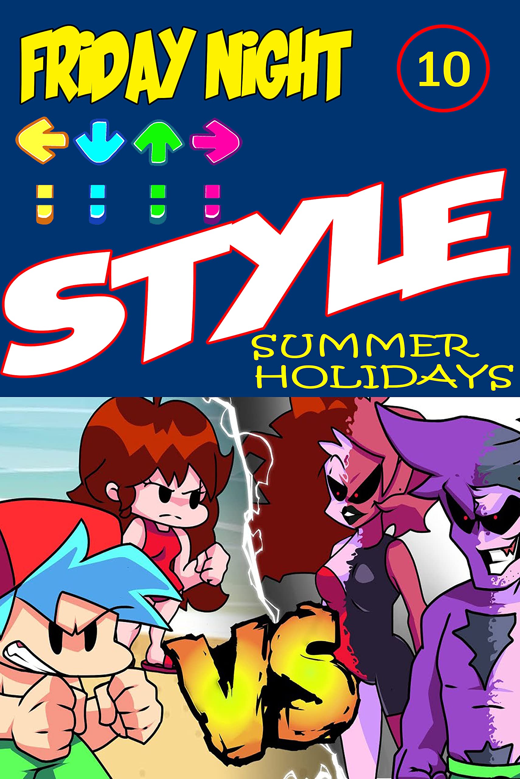 SUMMER HOLIDAYS: Rap Style Friday Night Funkin Book 10 by Kelly Bayer ...