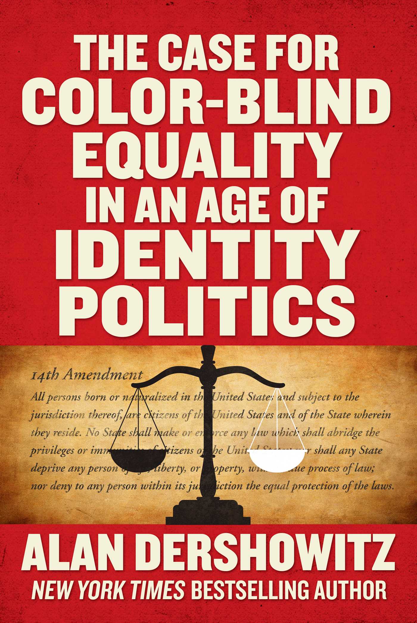 The Case for Color-Blind Equality in an Age of Identity Politics by ...