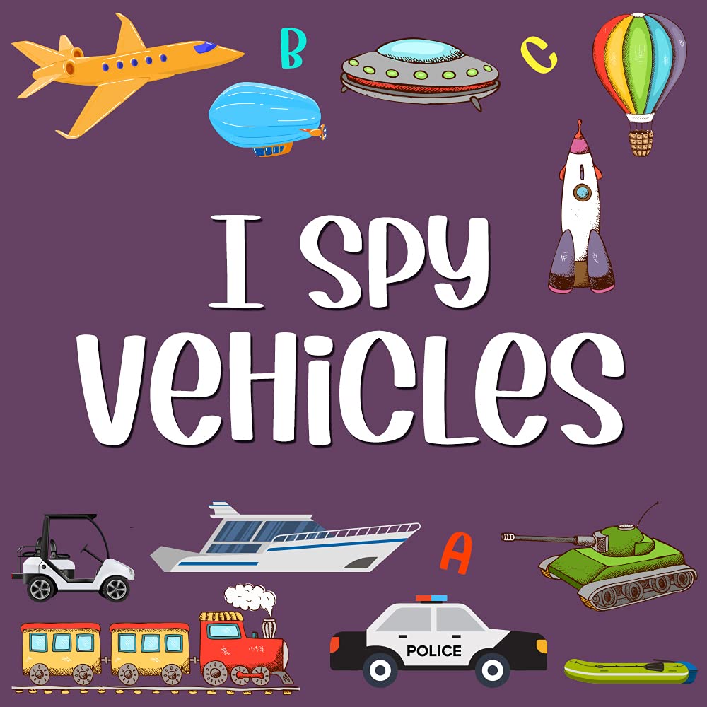 I Spy Vehicles: Fun Cars Trucks And Things That Go Activity Book For ...