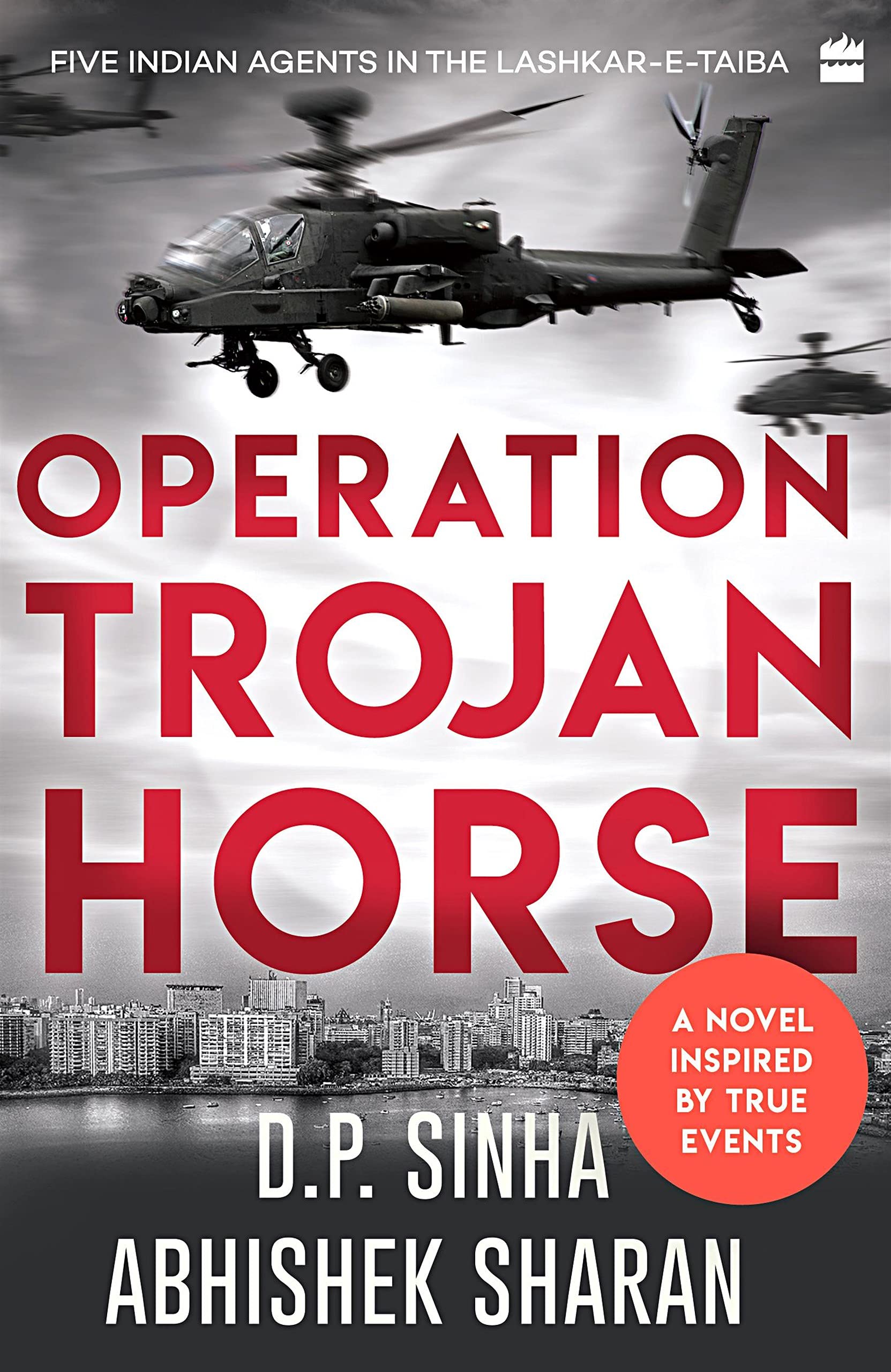 Operation Trojan Horse: A Novel Inspired by True Events by D.P. Sinha ...