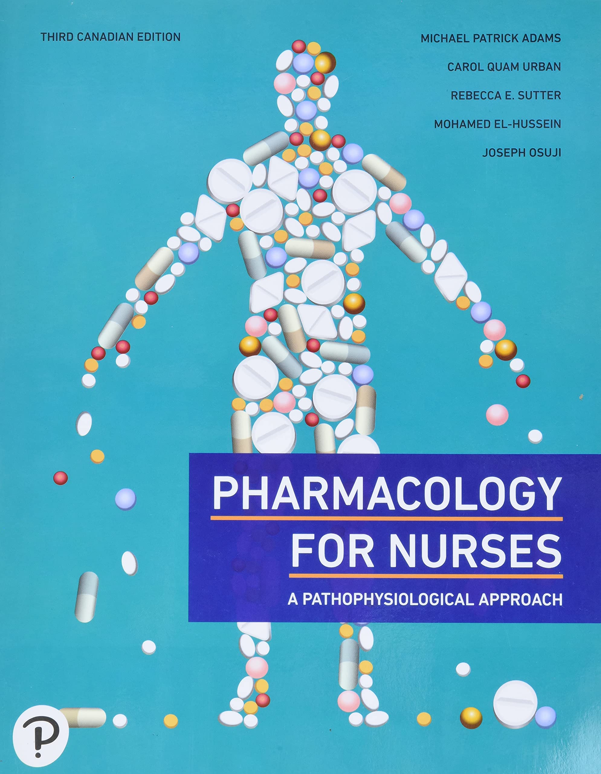 Pharmacology for Nurses: A Pathophysiological Approach, 3rd Canadian ...