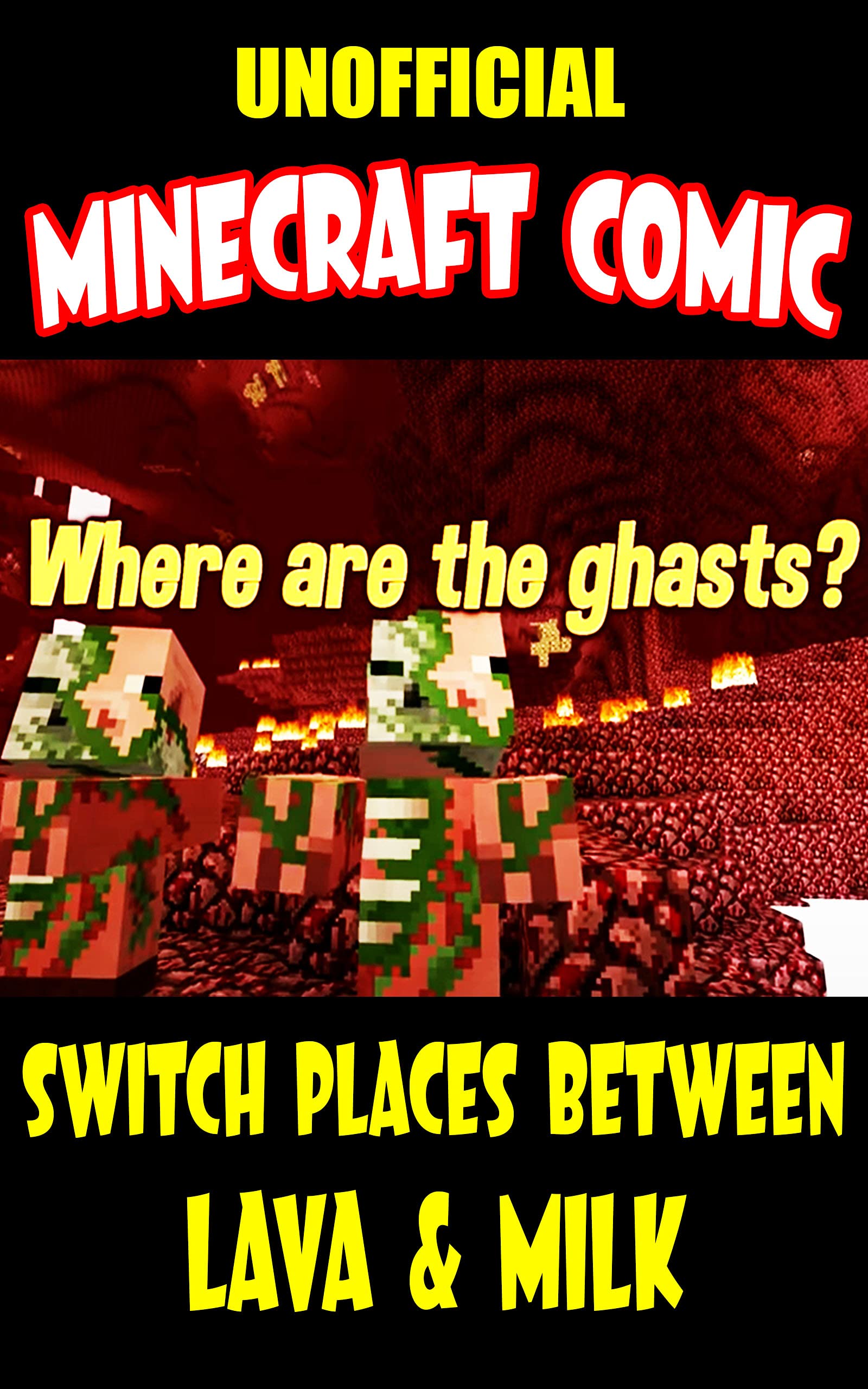 Minecraft Comic Book: Switch Places Between Lava & Milk by OLIVIER ...