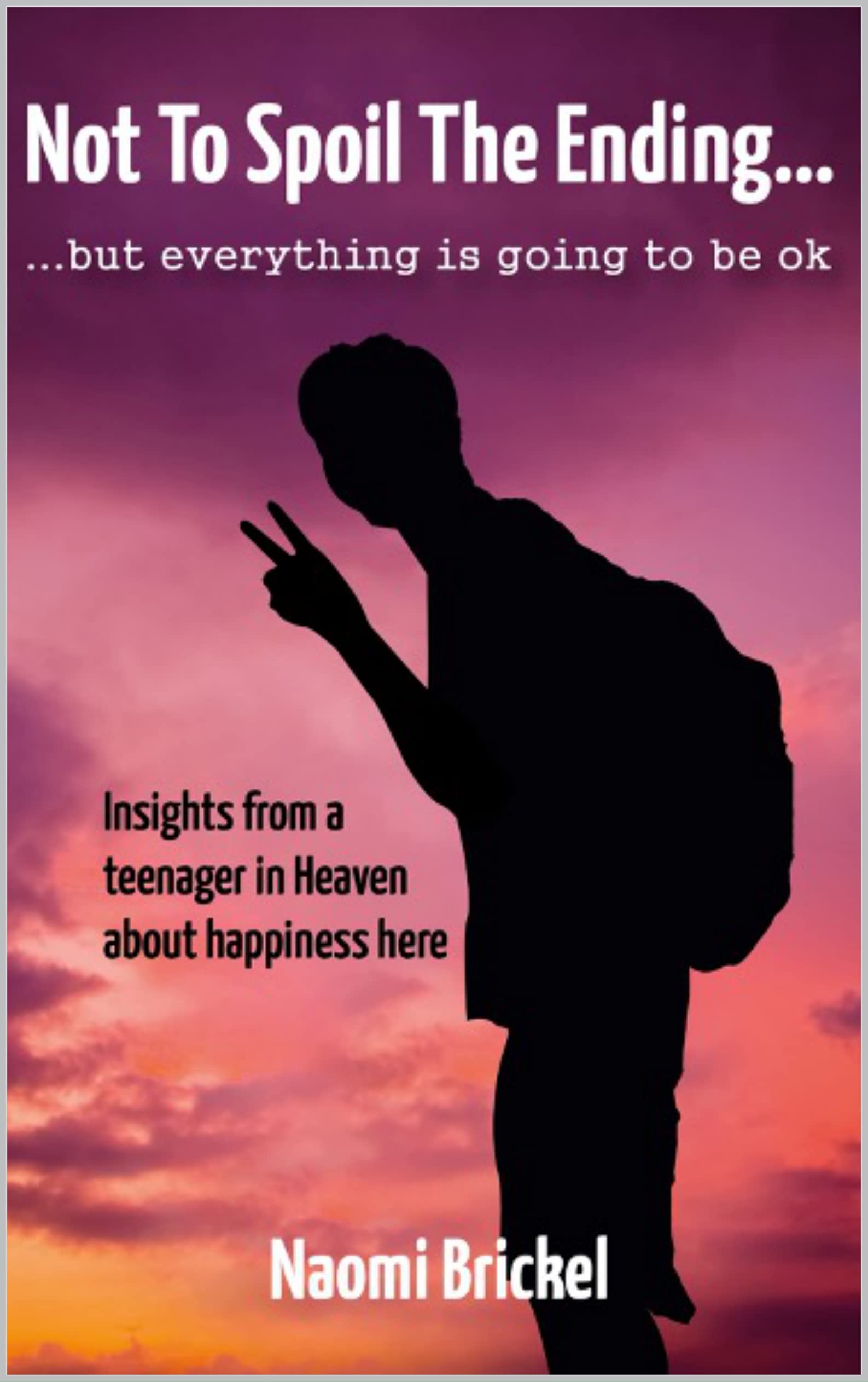 Not to Spoil the Ending... But Everything is Going to be Ok: Insights ...