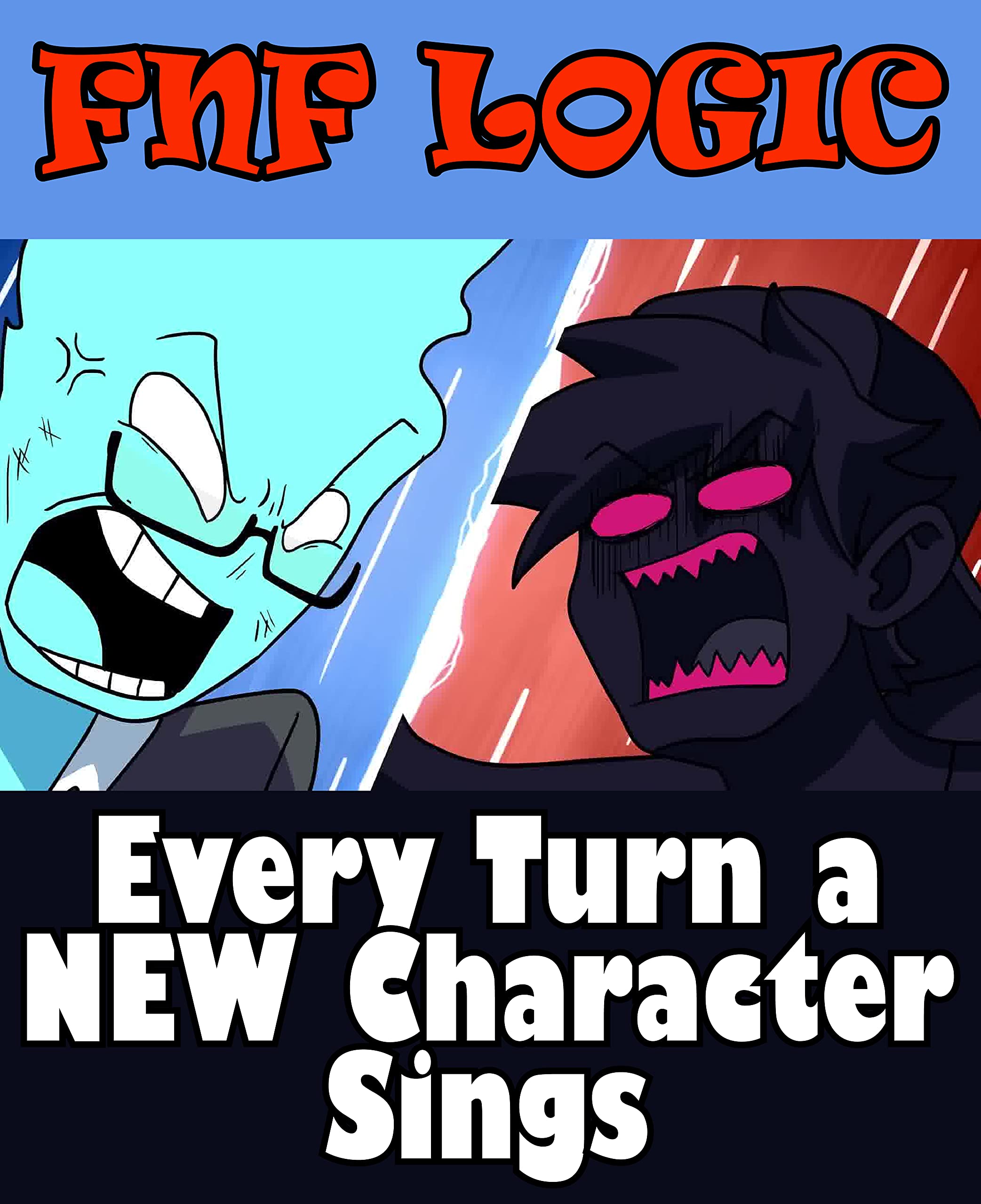 Friday Night Funkin Comic: Every Turn a NEW Character Sings by Gabriela ...