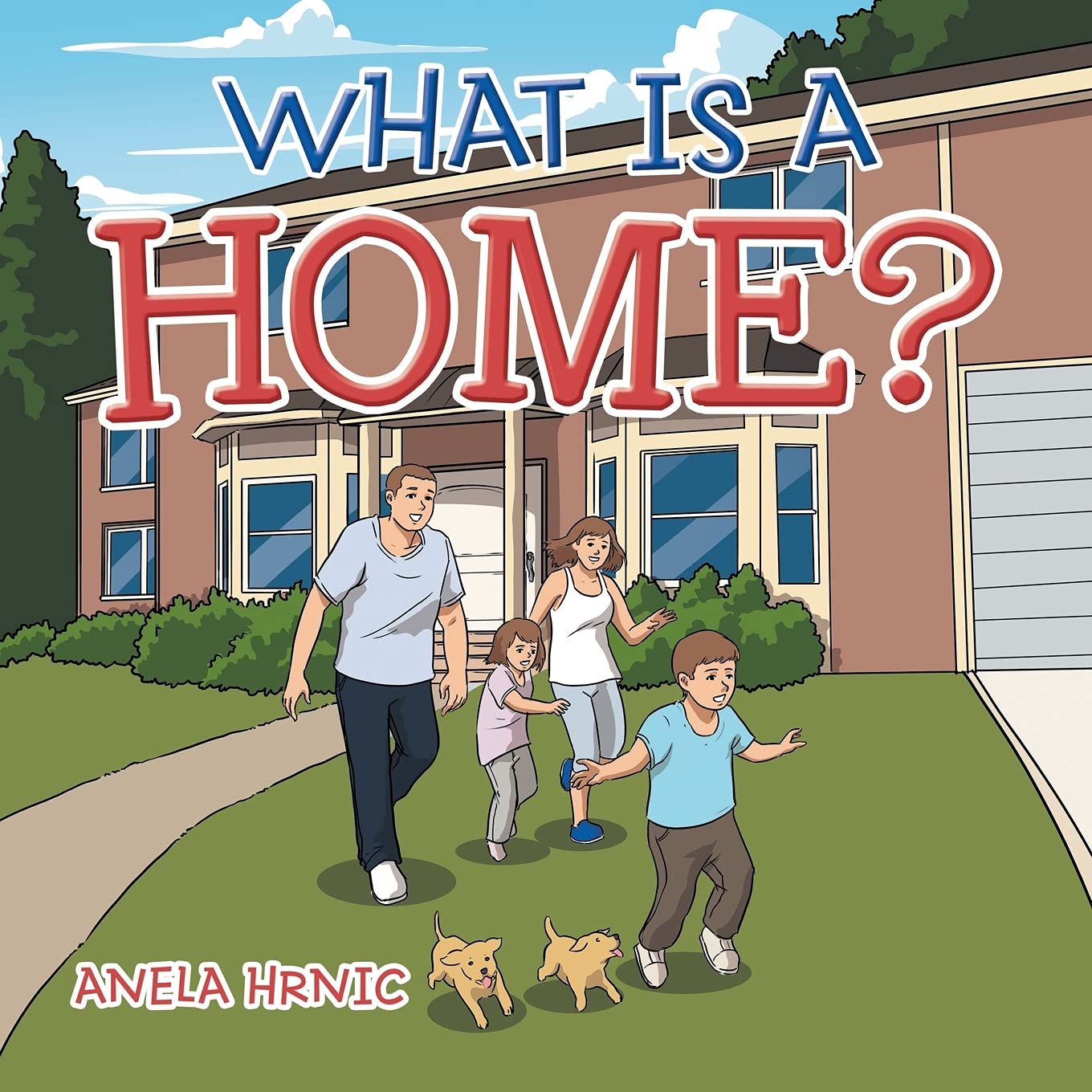 What Is a Home? by Anela Hrnic | Goodreads