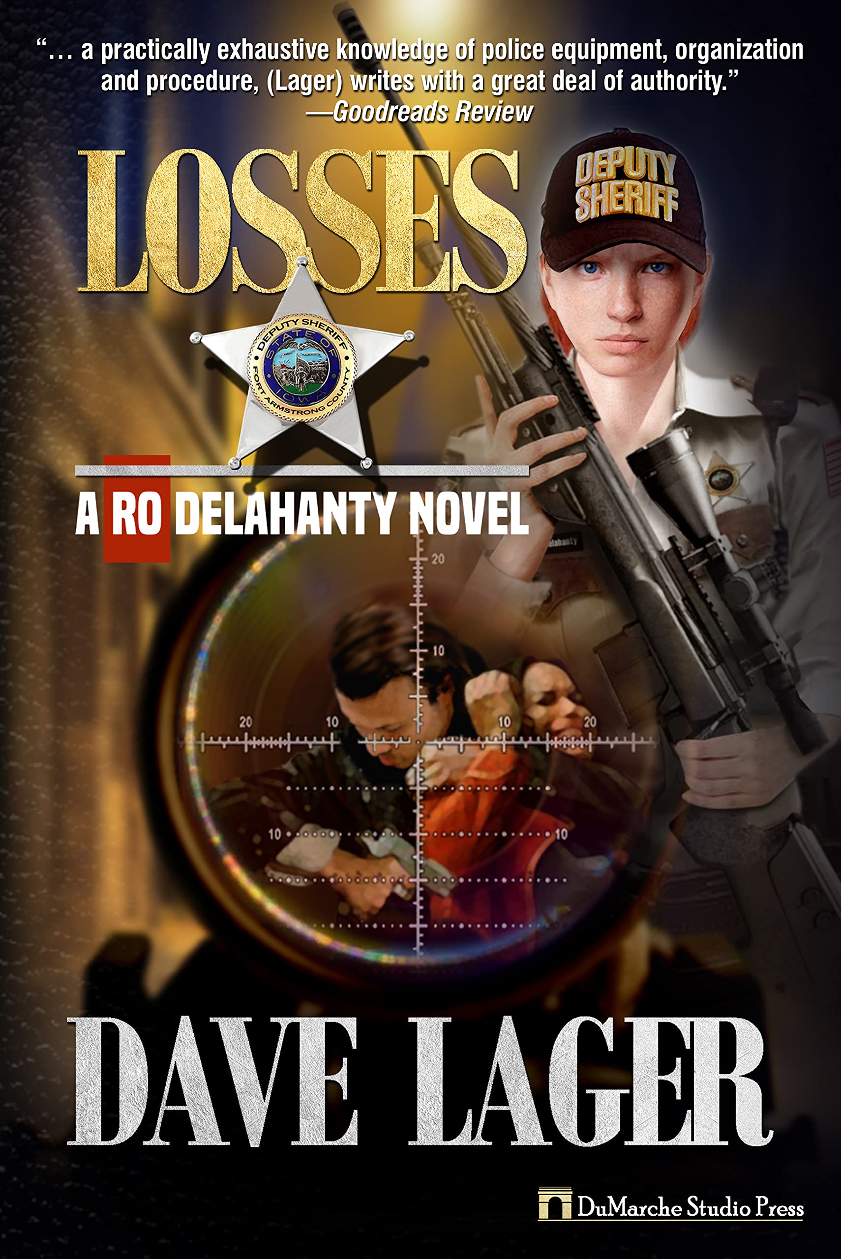 Losses: Book Three in the Ro Delahanty Series by Dave Lager | Goodreads