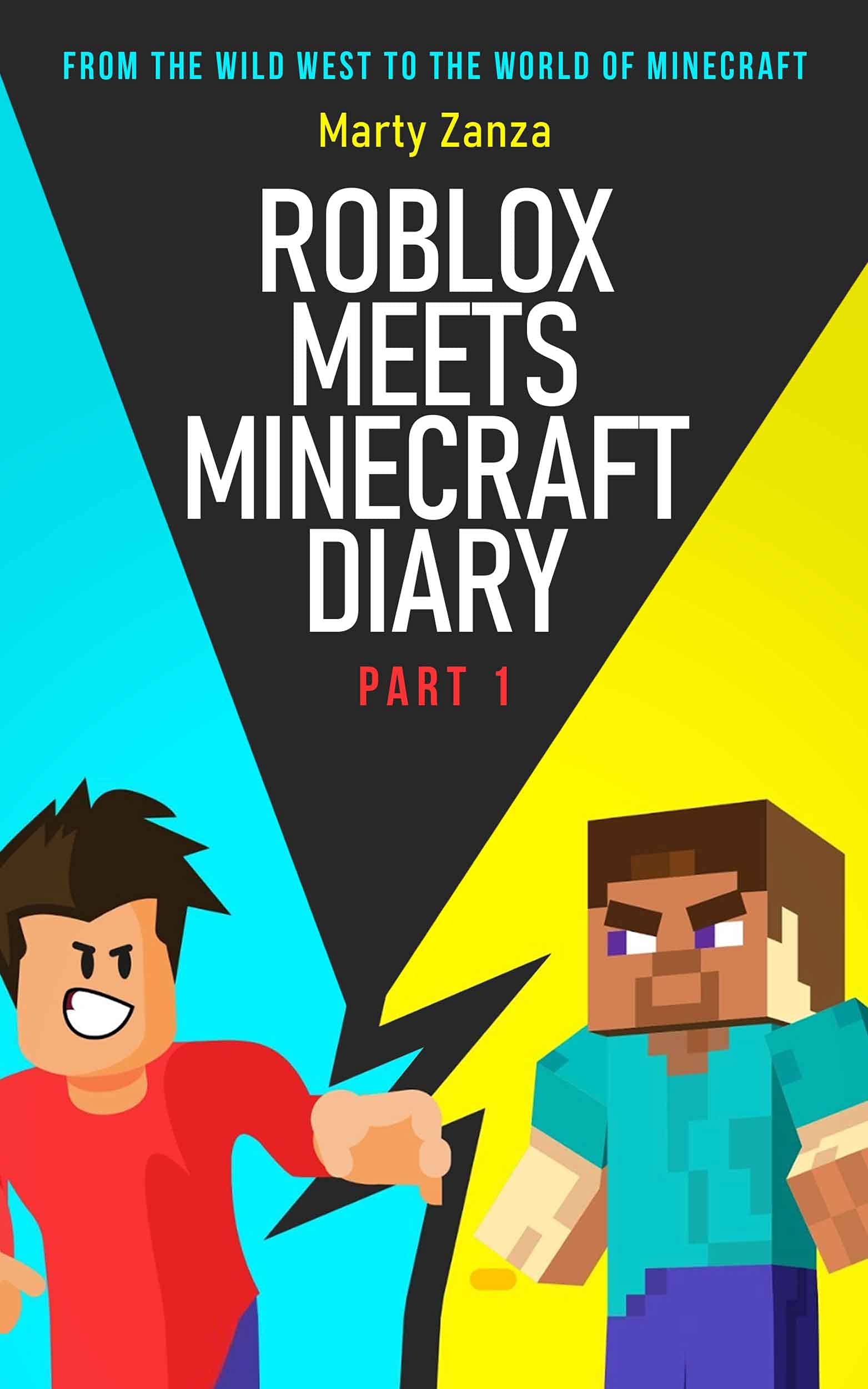 Roblox Meets Minecraft Diary: Part 1: From the Wild West to the World ...