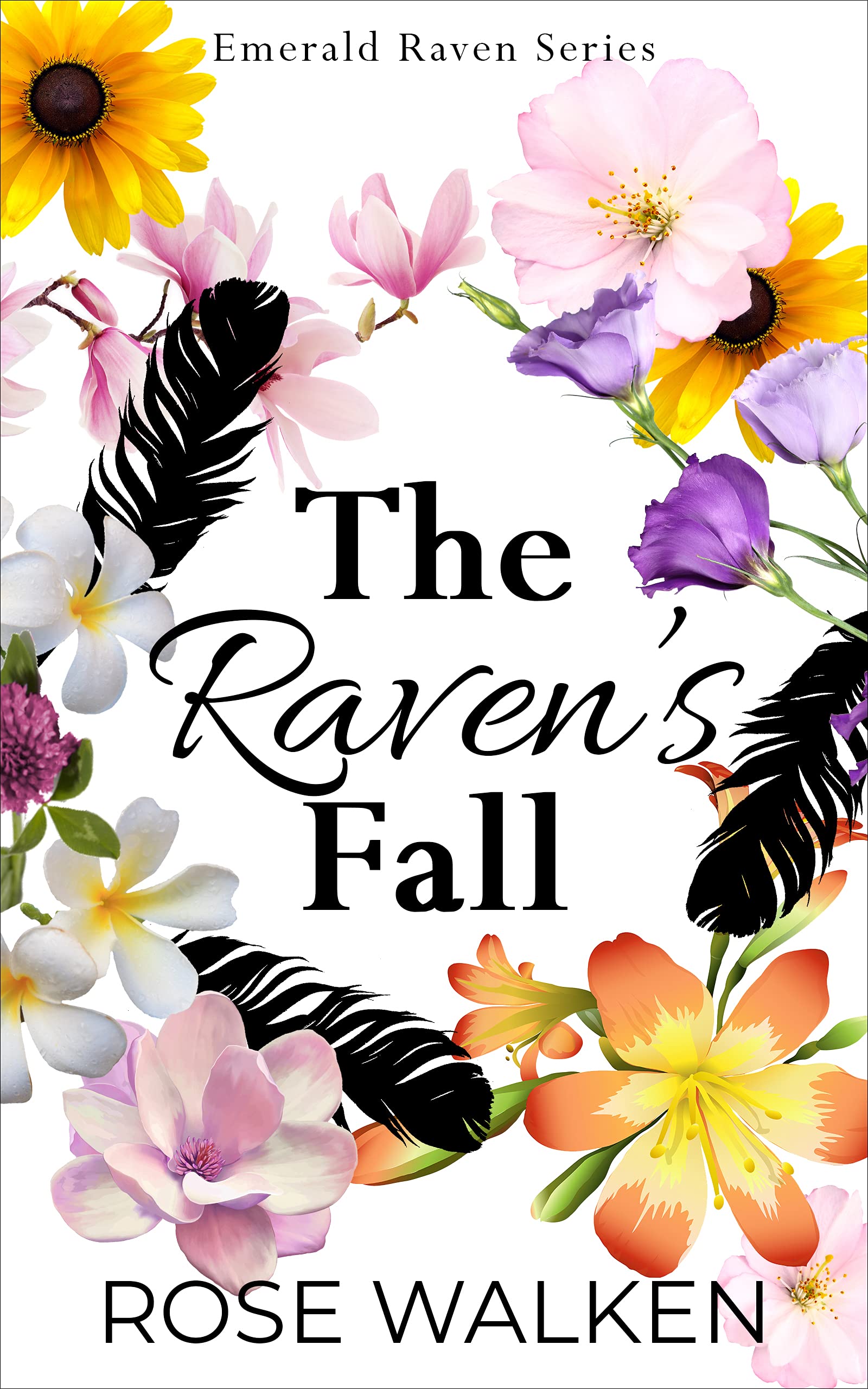 The Raven's Fall (Emerald Raven, #2) by Rose Walken | Goodreads