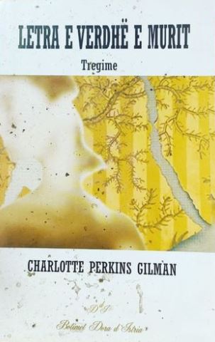 Letra e verdhë e murit by Charlotte Perkins Gilman | Goodreads