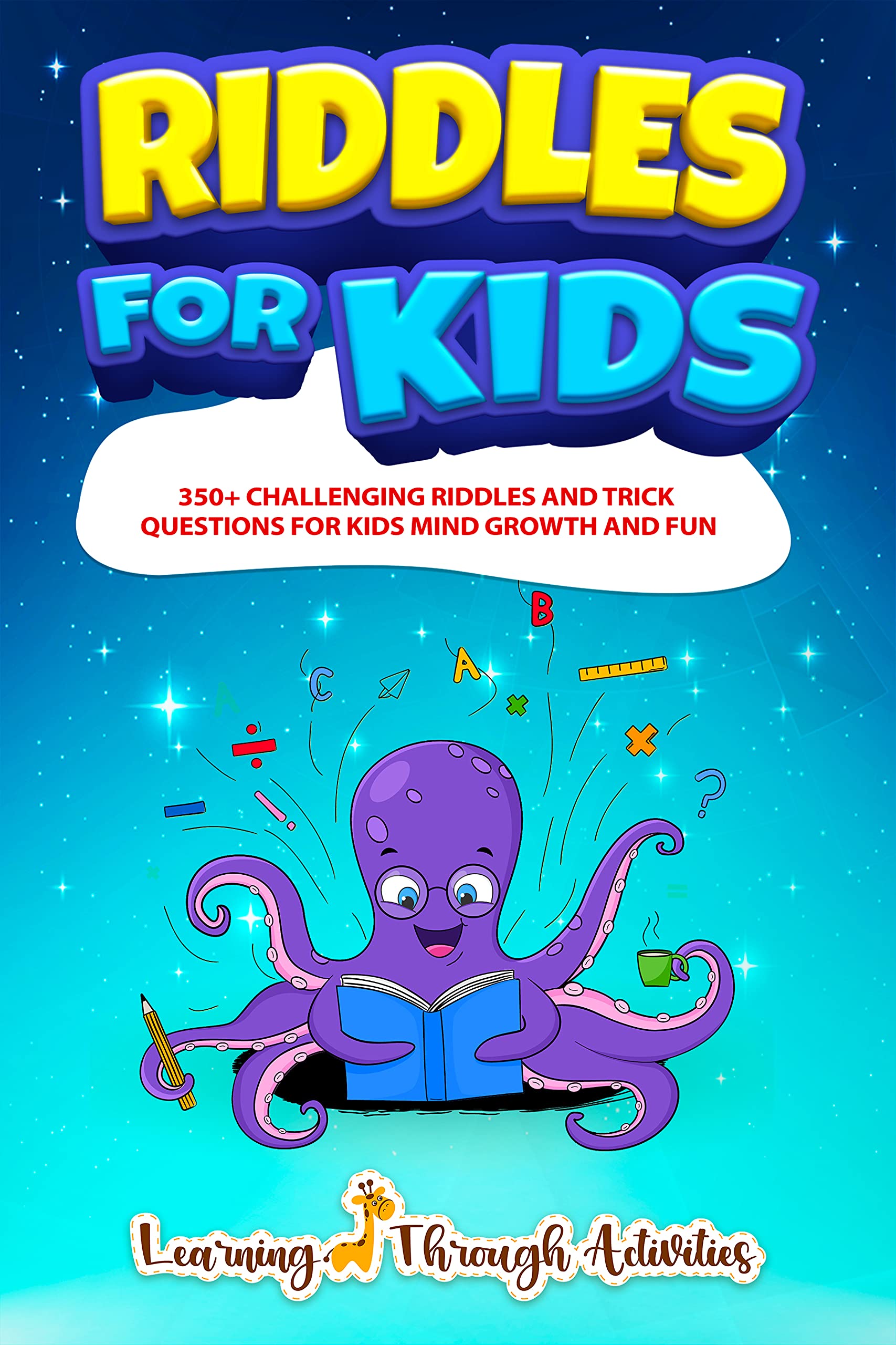 Riddles For Kids: 350+ Challenging Riddles And Trick Questions For Kids ...