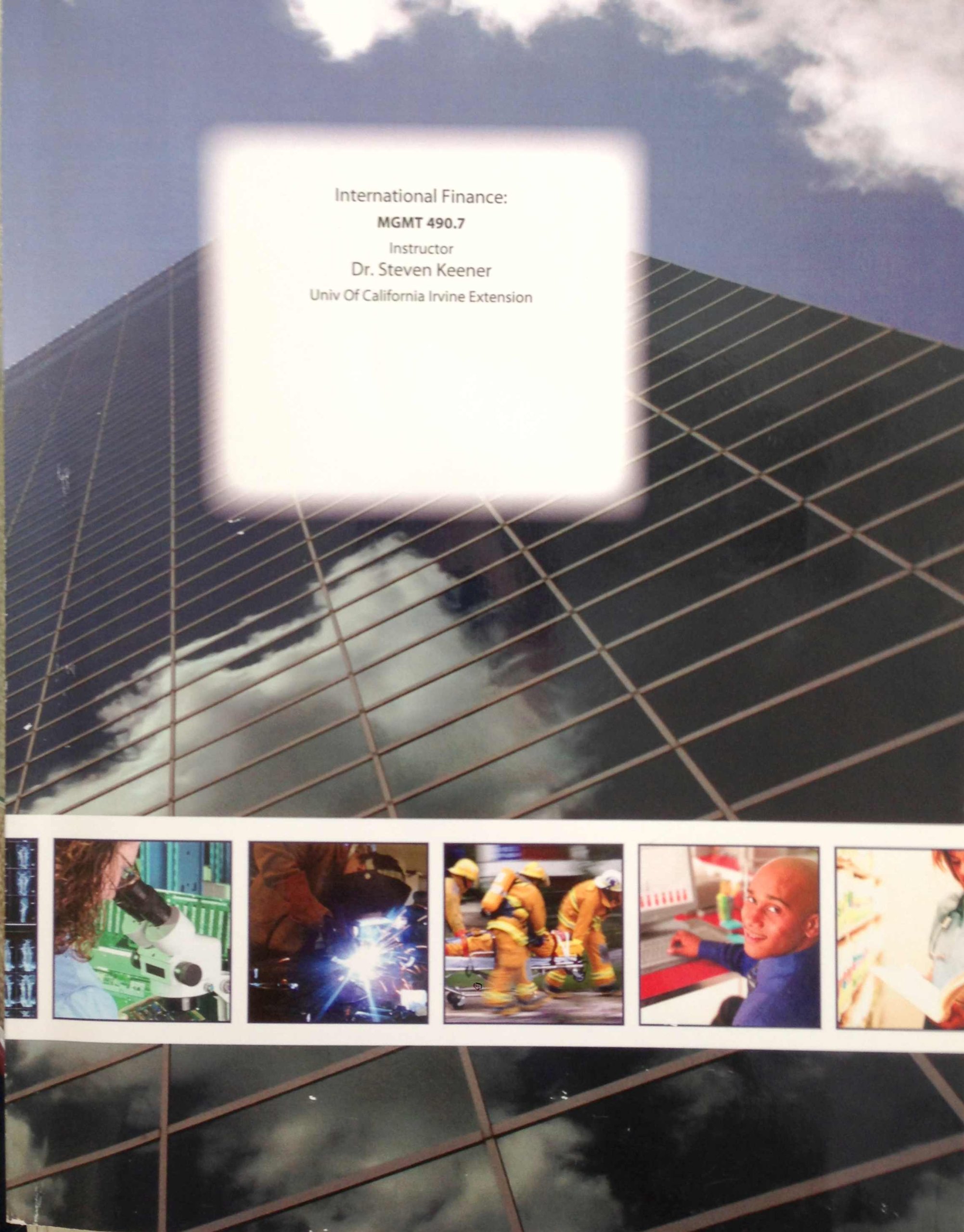 International Finance: MGMT 490.7; Dr. Steven Keener UCI by Dr. Steven ...