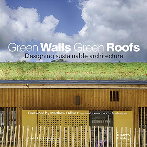 Green Walls Green Roofs: Designing Sustainable Architecture by Gina ...