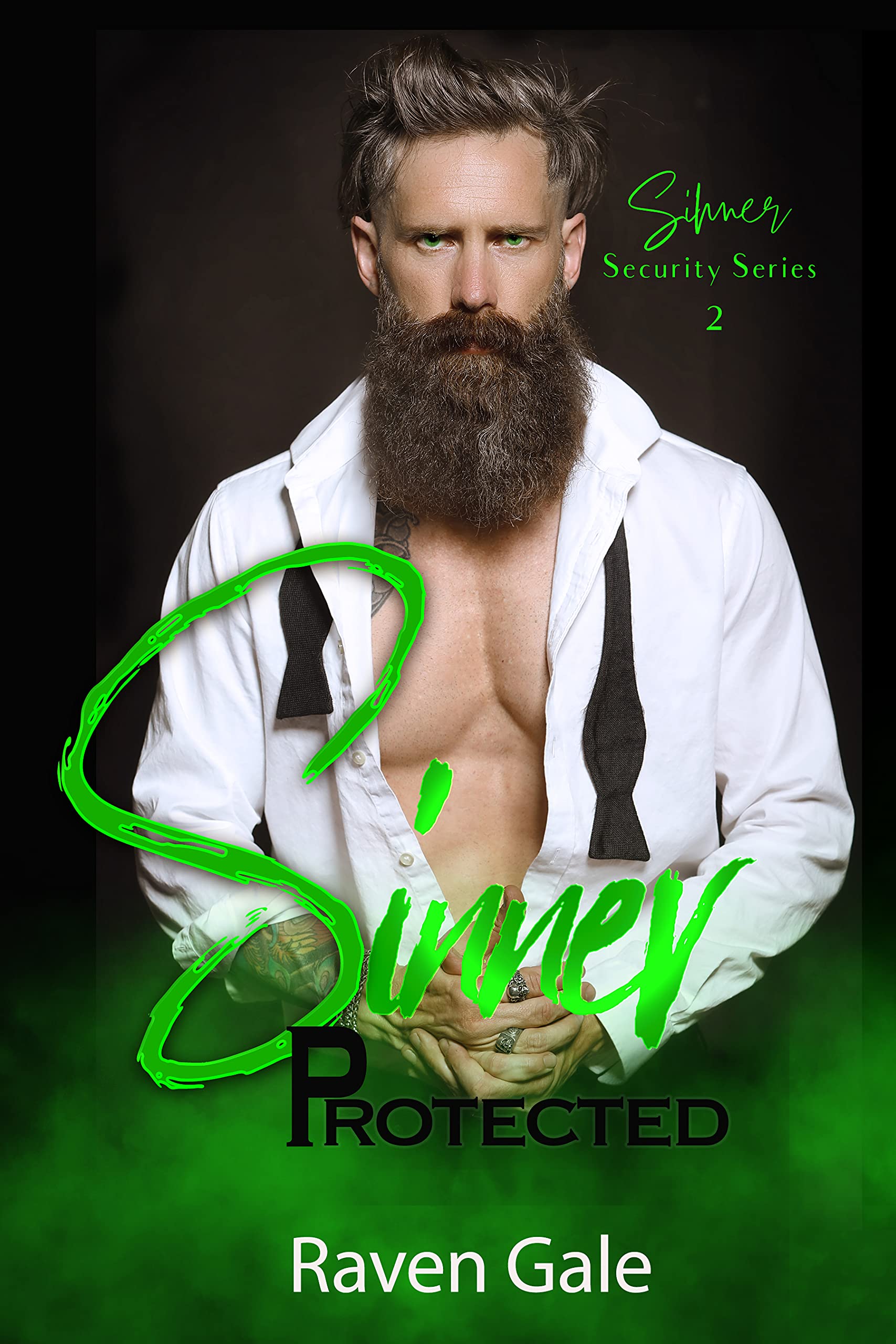Sinner Protected (Sinner Security Series Book 2) by Raven Gale | Goodreads