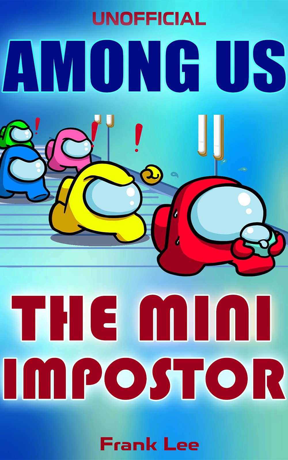 (Unofficial) Among Us: The Mini Impostor Comic by Frank Lee | Goodreads