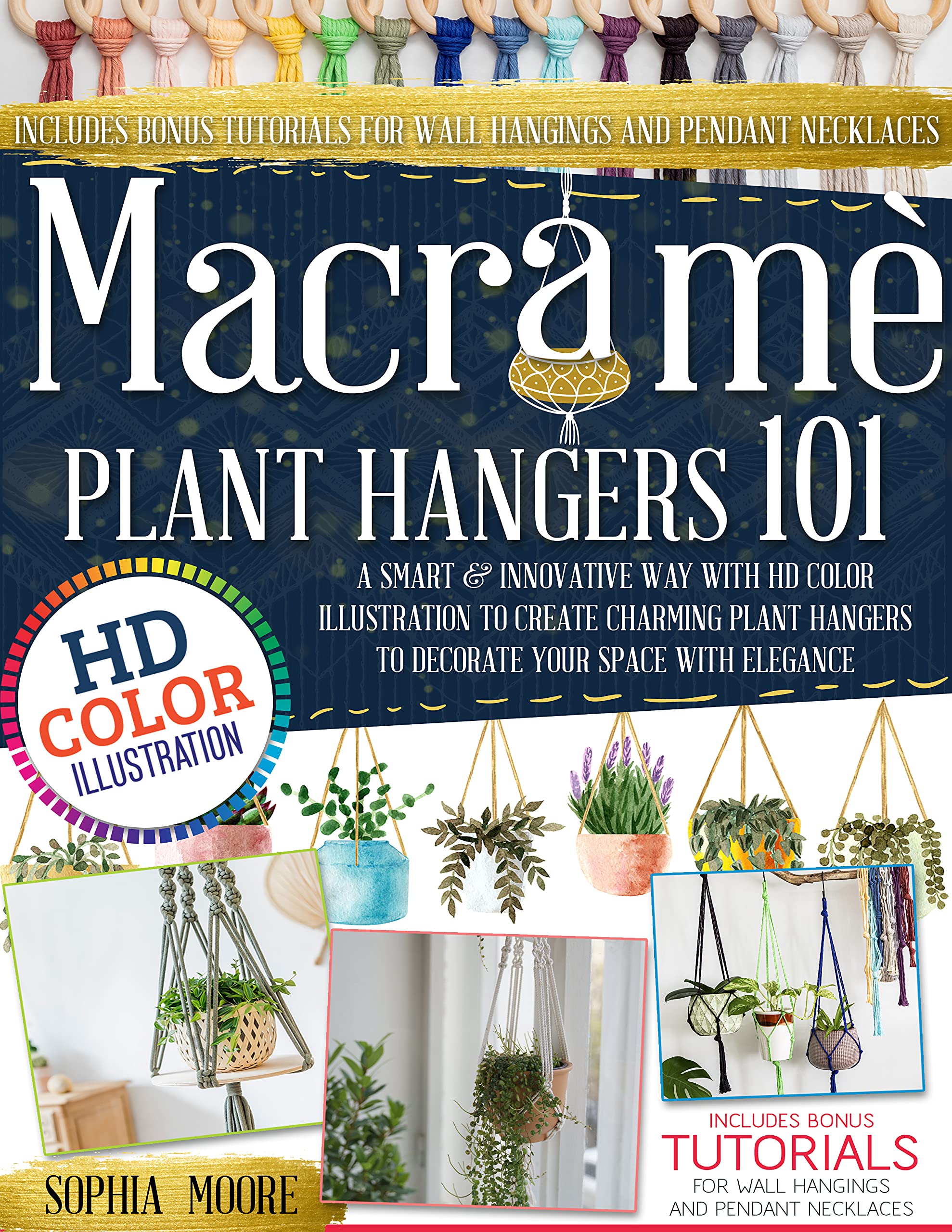 Macramè: -Plant Hangers 101- A Smart & Innovative Way Using HD Color ...
