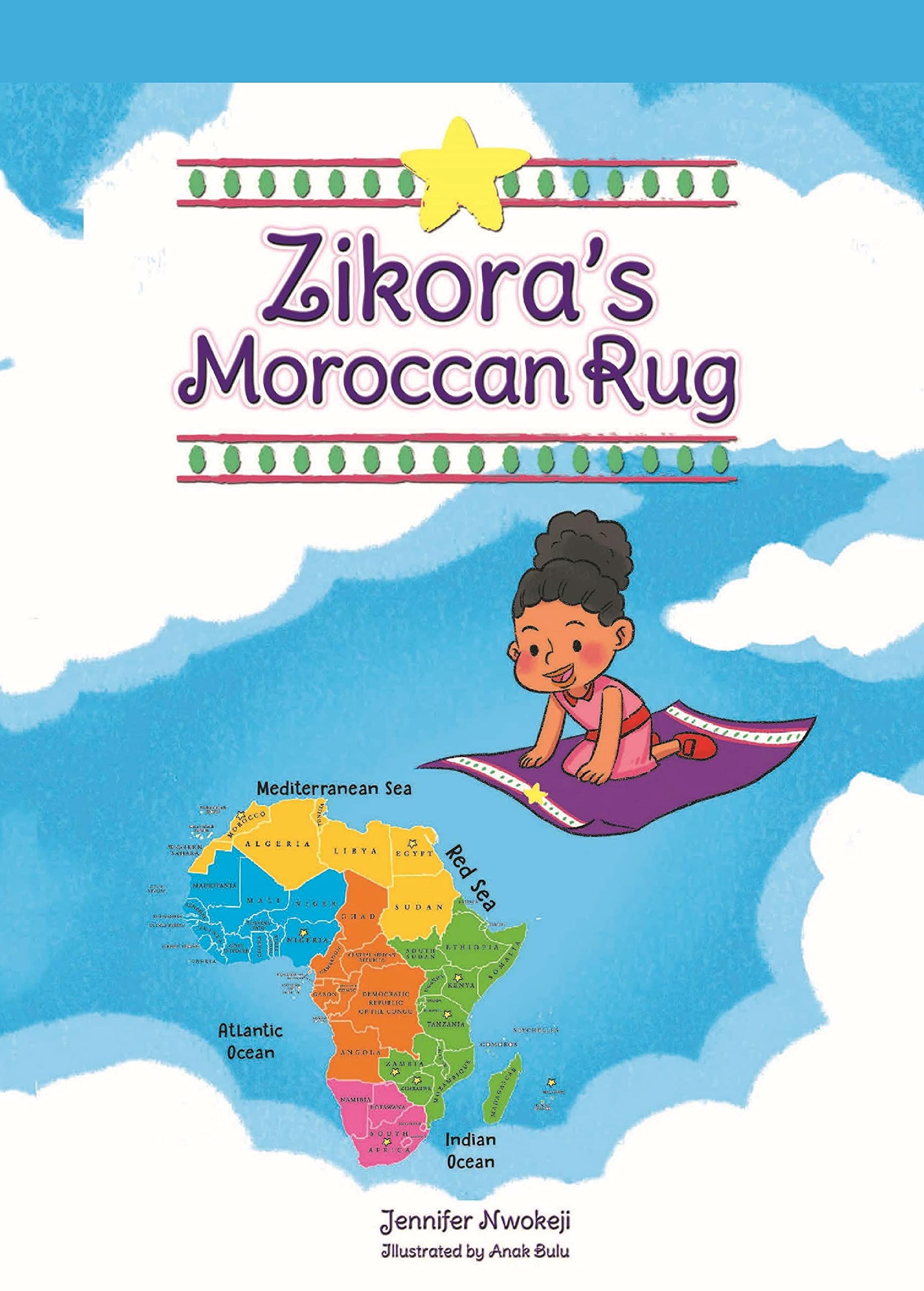 Zikora's Moroccan Rug: An African Tour by Jennifer Nwokeji | Goodreads