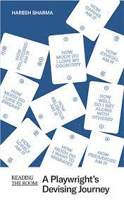 Reading the Room: A Playwright's Devising Journey by Haresh Sharma ...