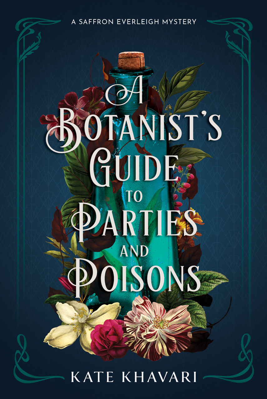 A Botanist s Guide To Parties And Poisons By Kate Khavari Goodreads A Botanist s Guide To Parties And Poisons By Kate Khavari Goodreads