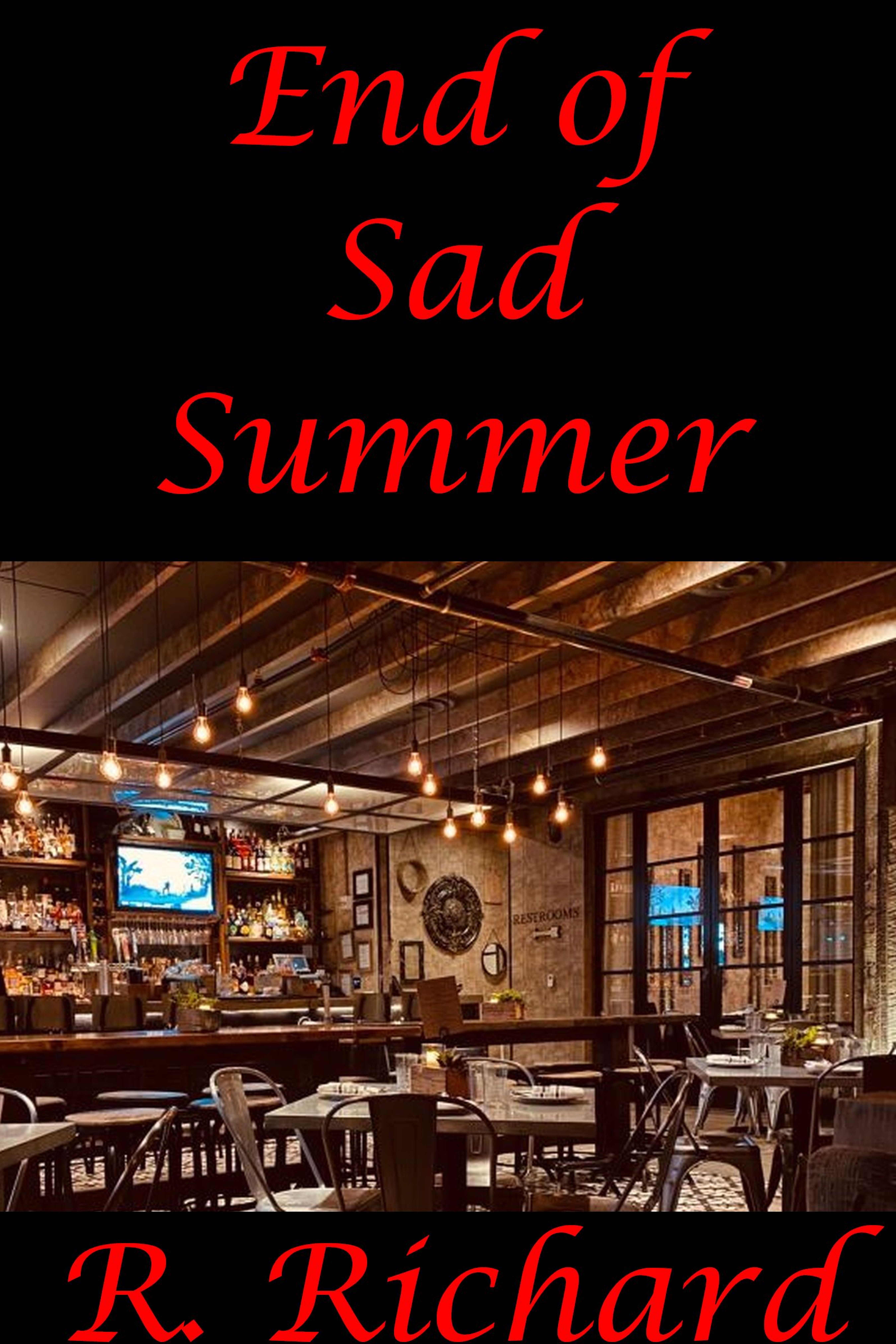 End of Sad Summer by R. Richard | Goodreads