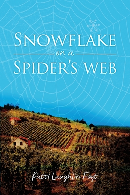 Snowflake on a Spider's Web by Patti Laughlin Fogt | Goodreads